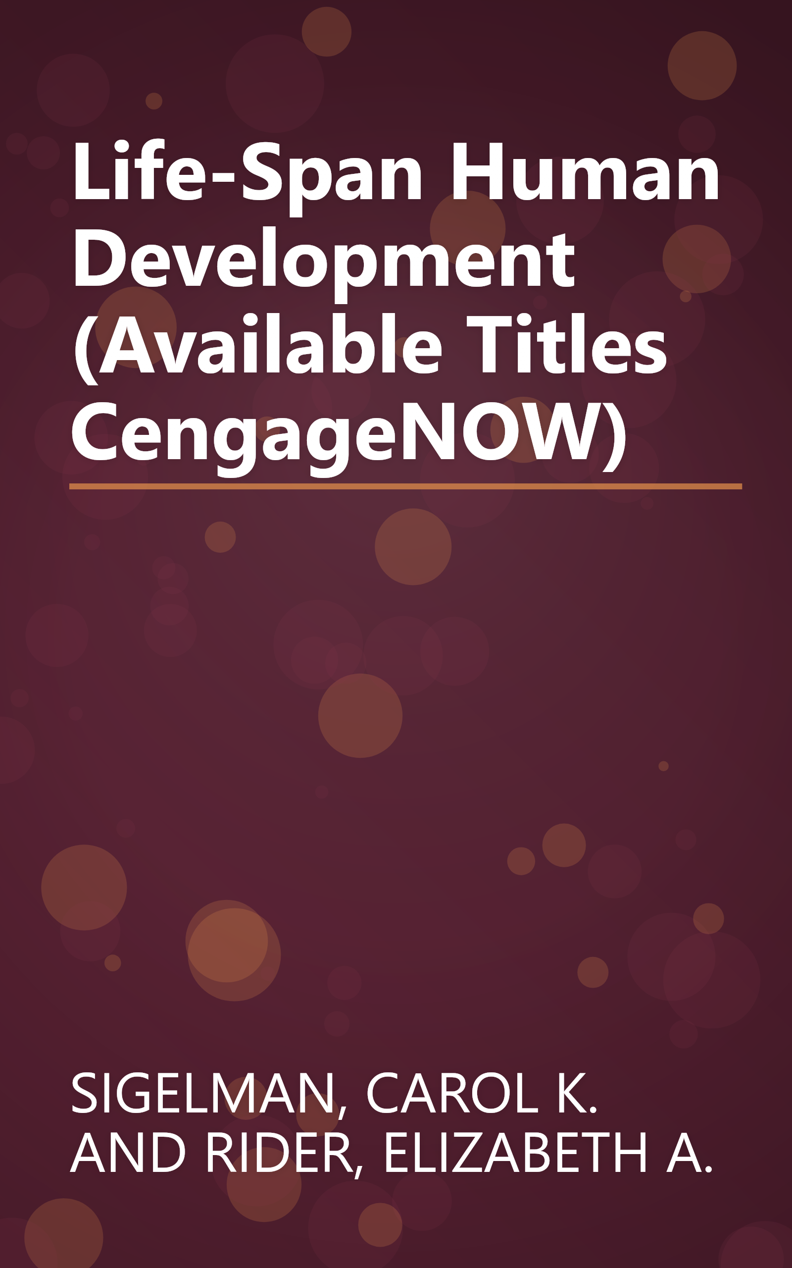 Life-Span Human Development (Available Titles CengageNOW) book cover