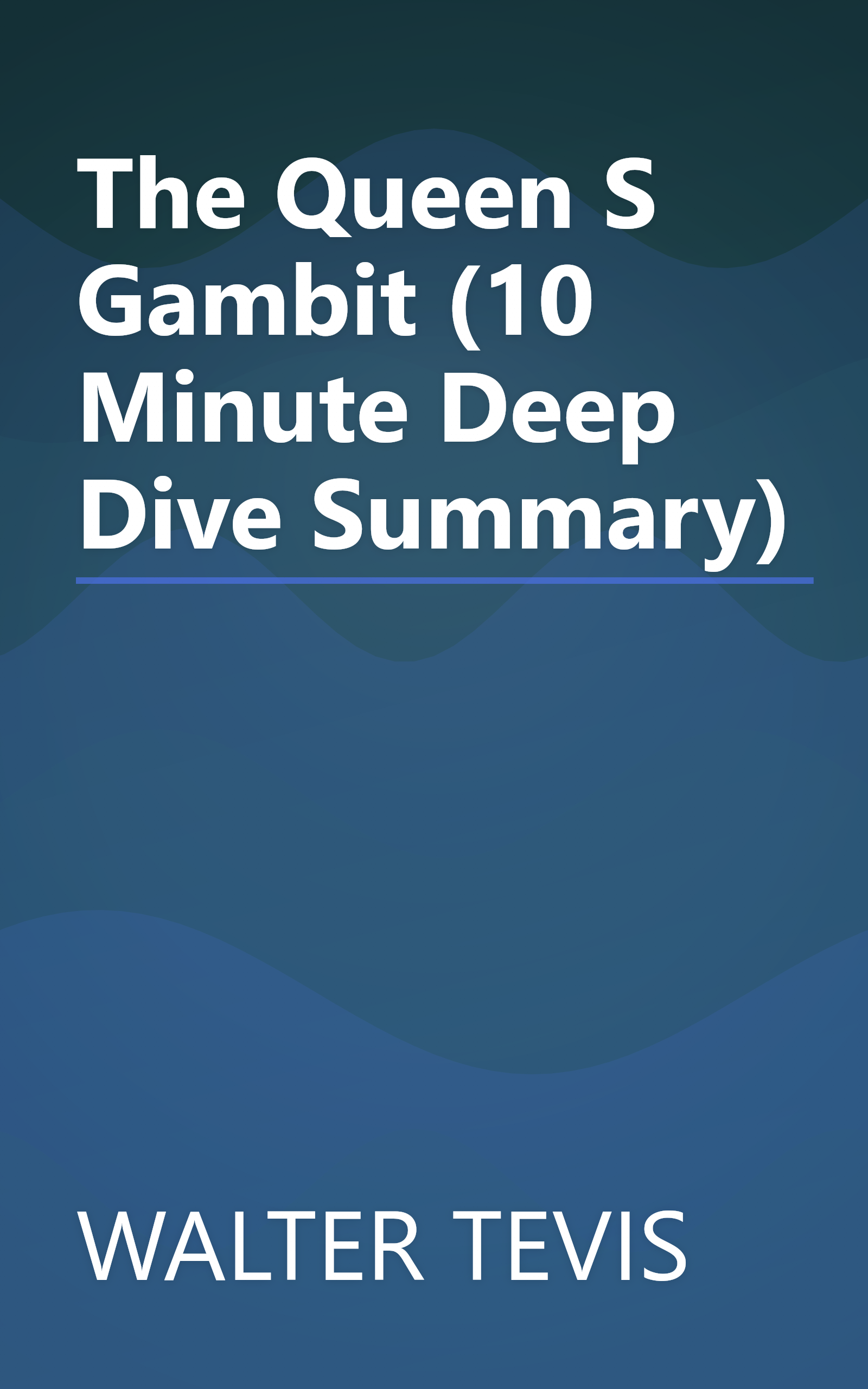 The Queen S Gambit (10 Minute   Deep Dive Summary) book cover
