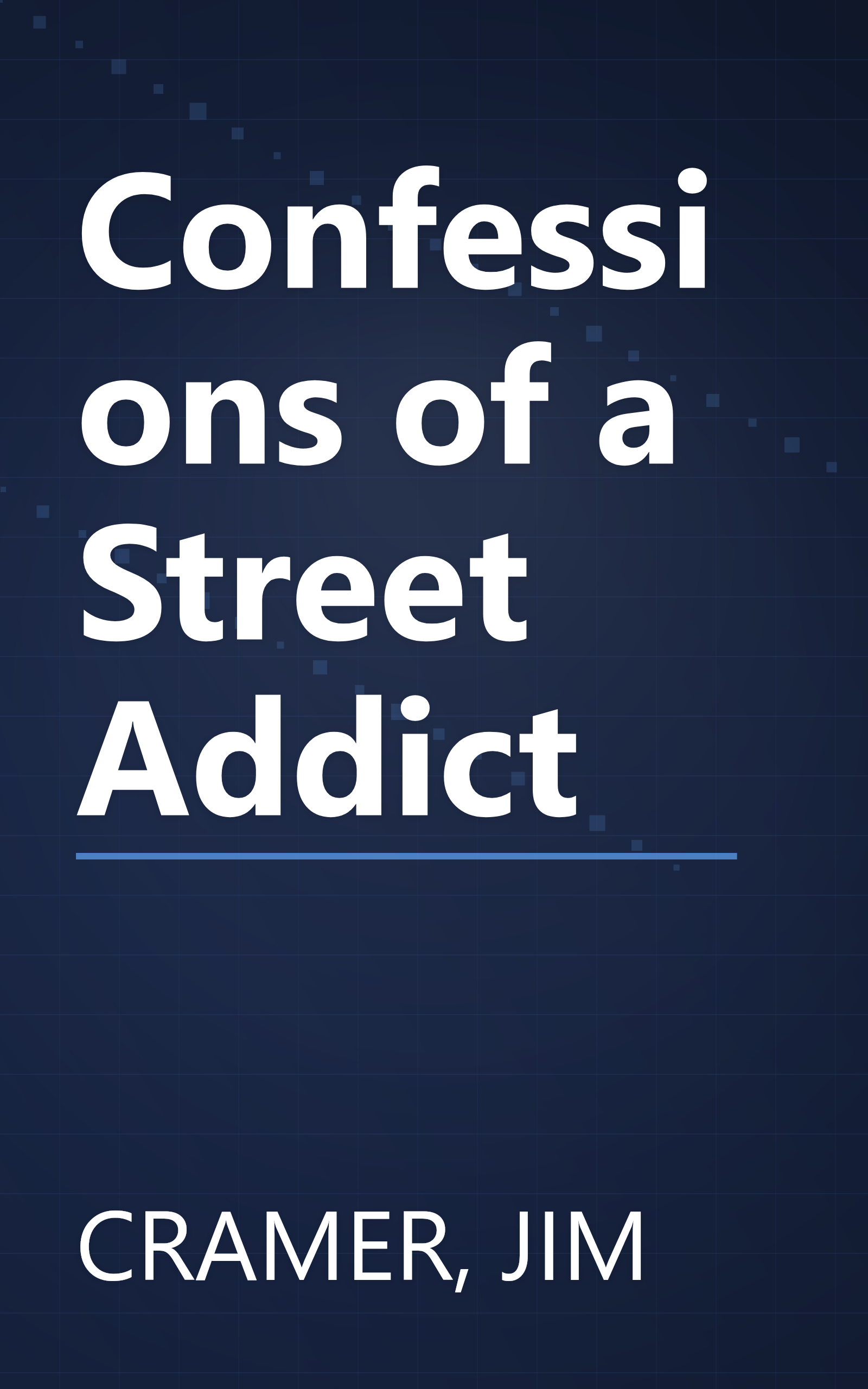 Confessions of a Street Addict book cover