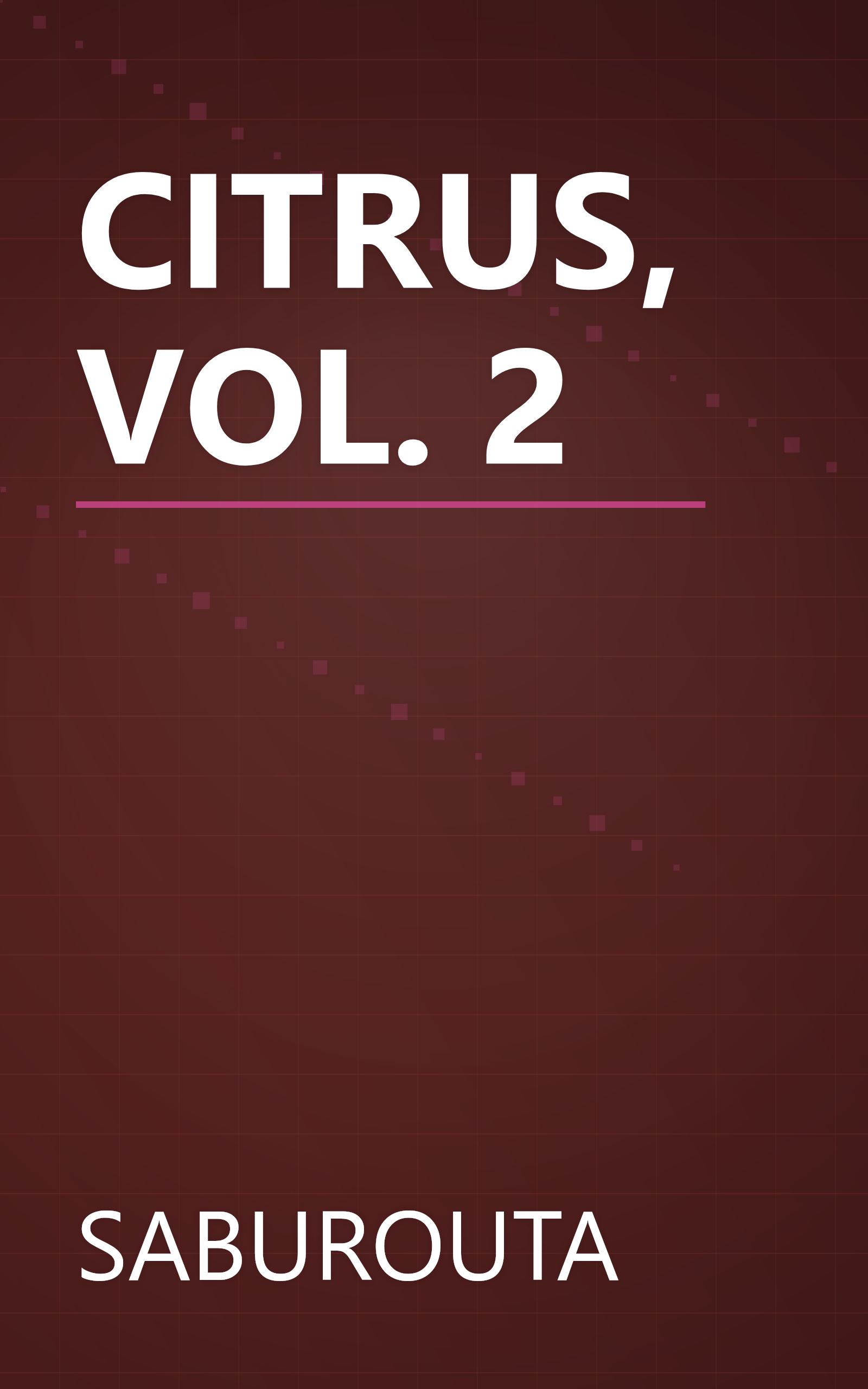 CITRUS, VOL. 2 book cover