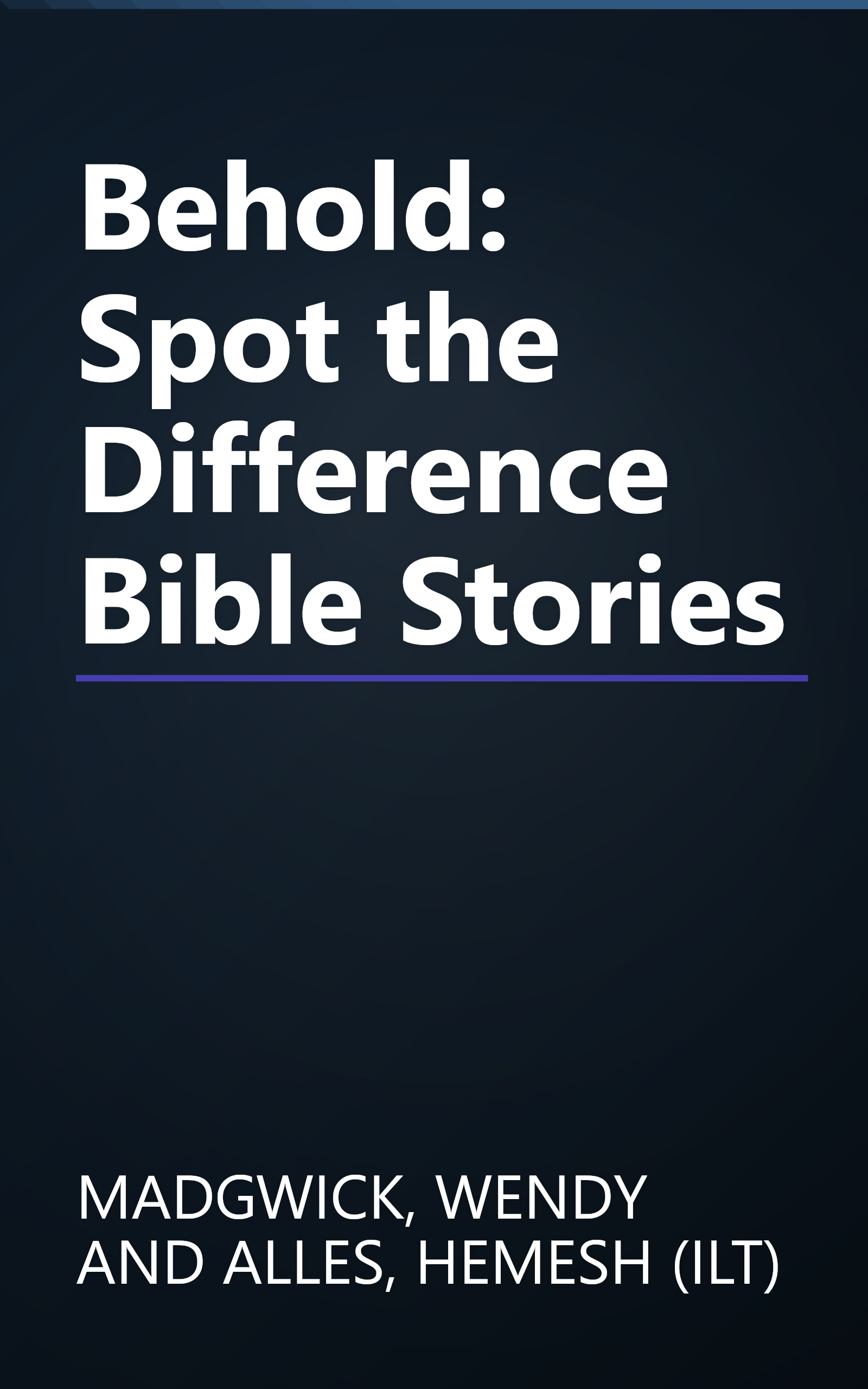 Behold: Spot the Difference Bible Stories book cover