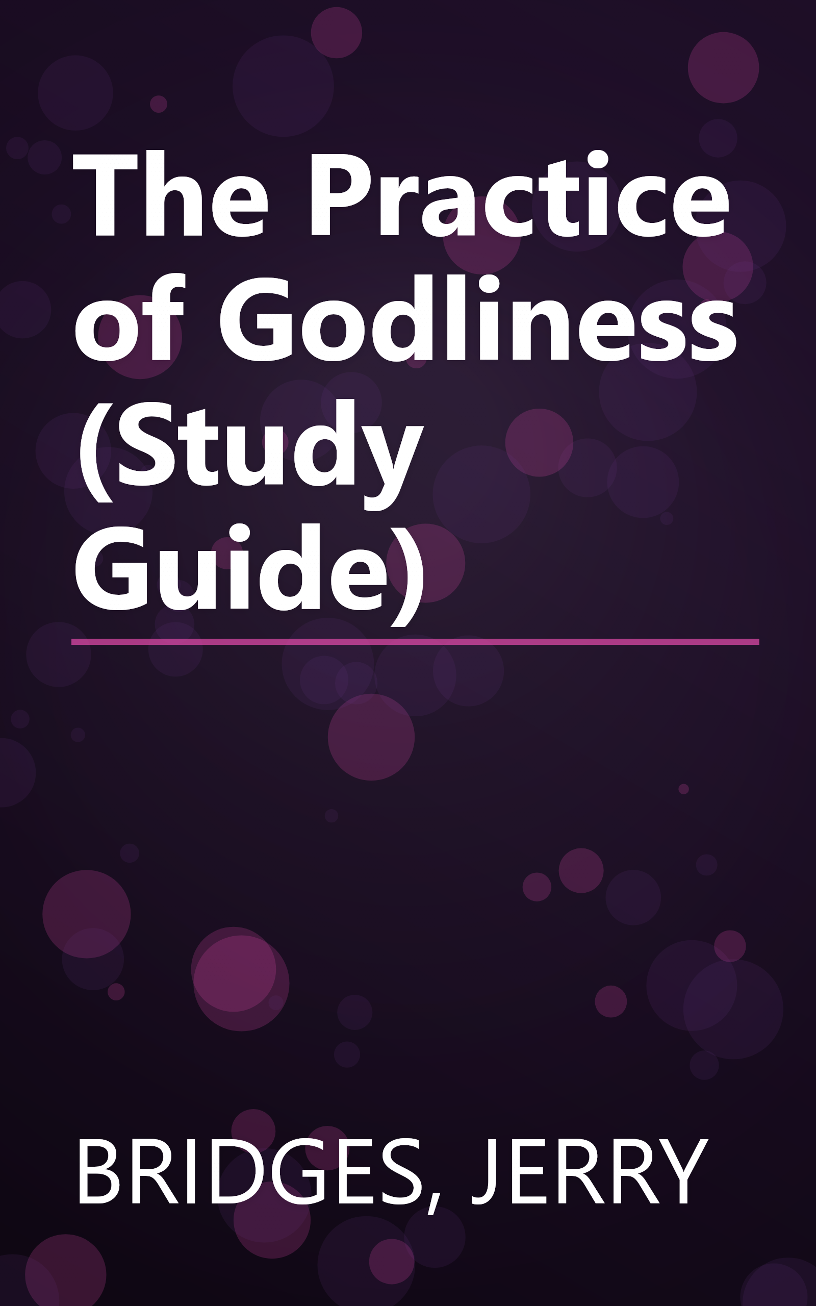The Practice of Godliness (Study Guide) book cover