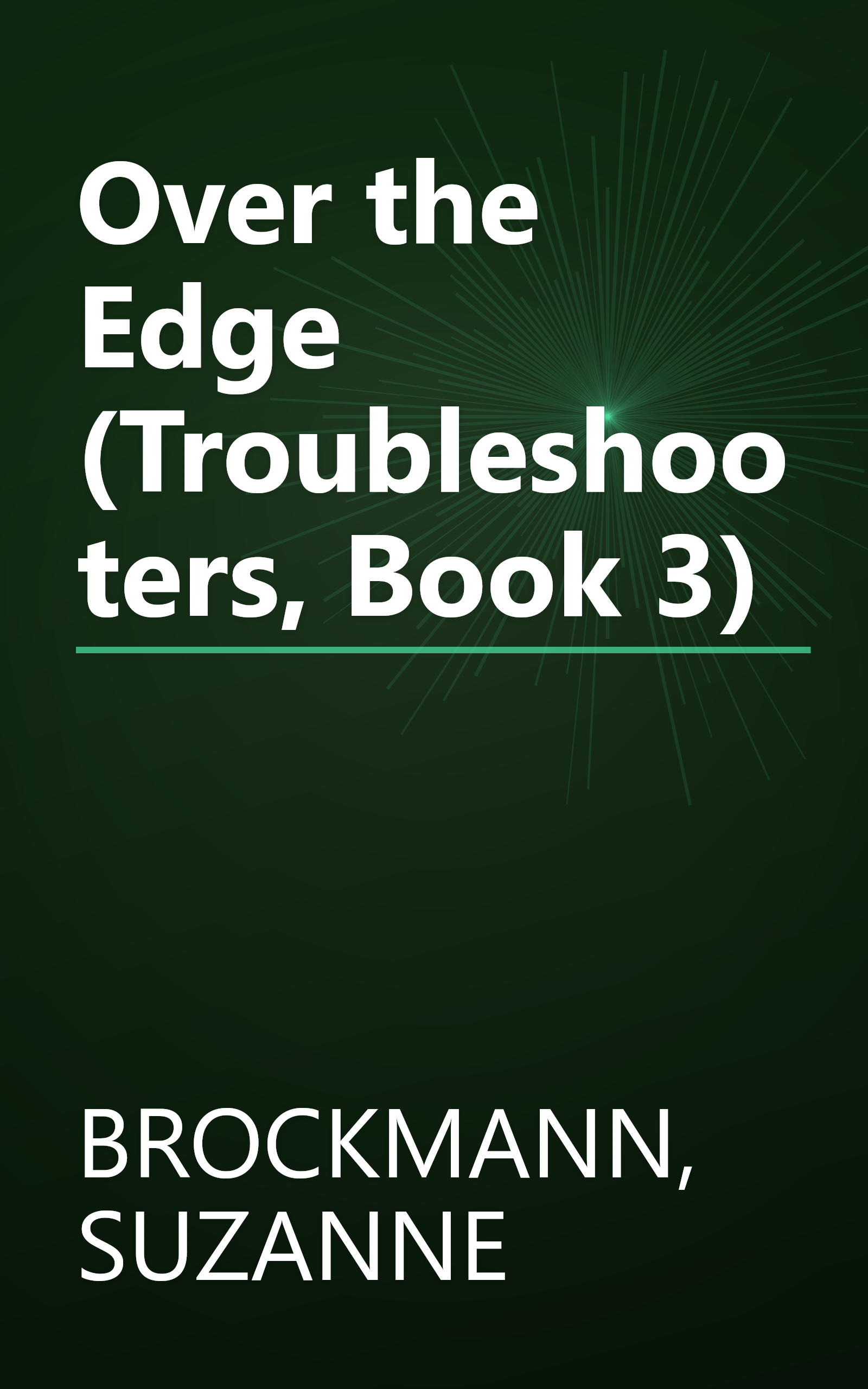 Over the Edge (Troubleshooters, Book 3) book cover