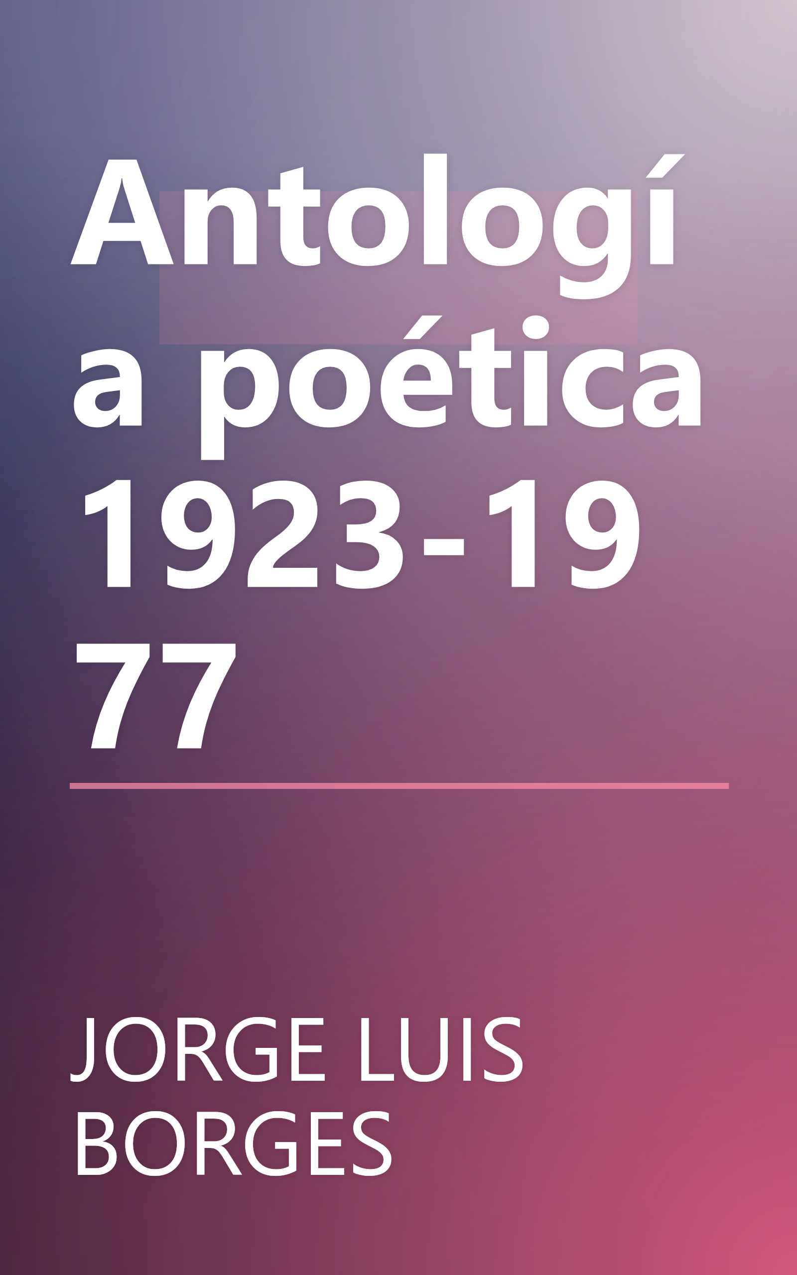 Antología poética 1923-1977 book cover