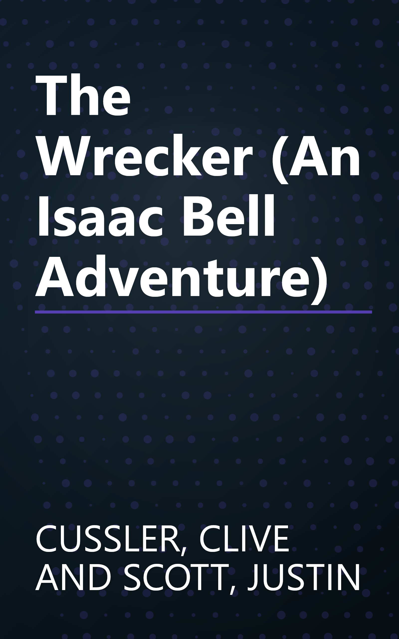 The Wrecker (An Isaac Bell Adventure) book cover