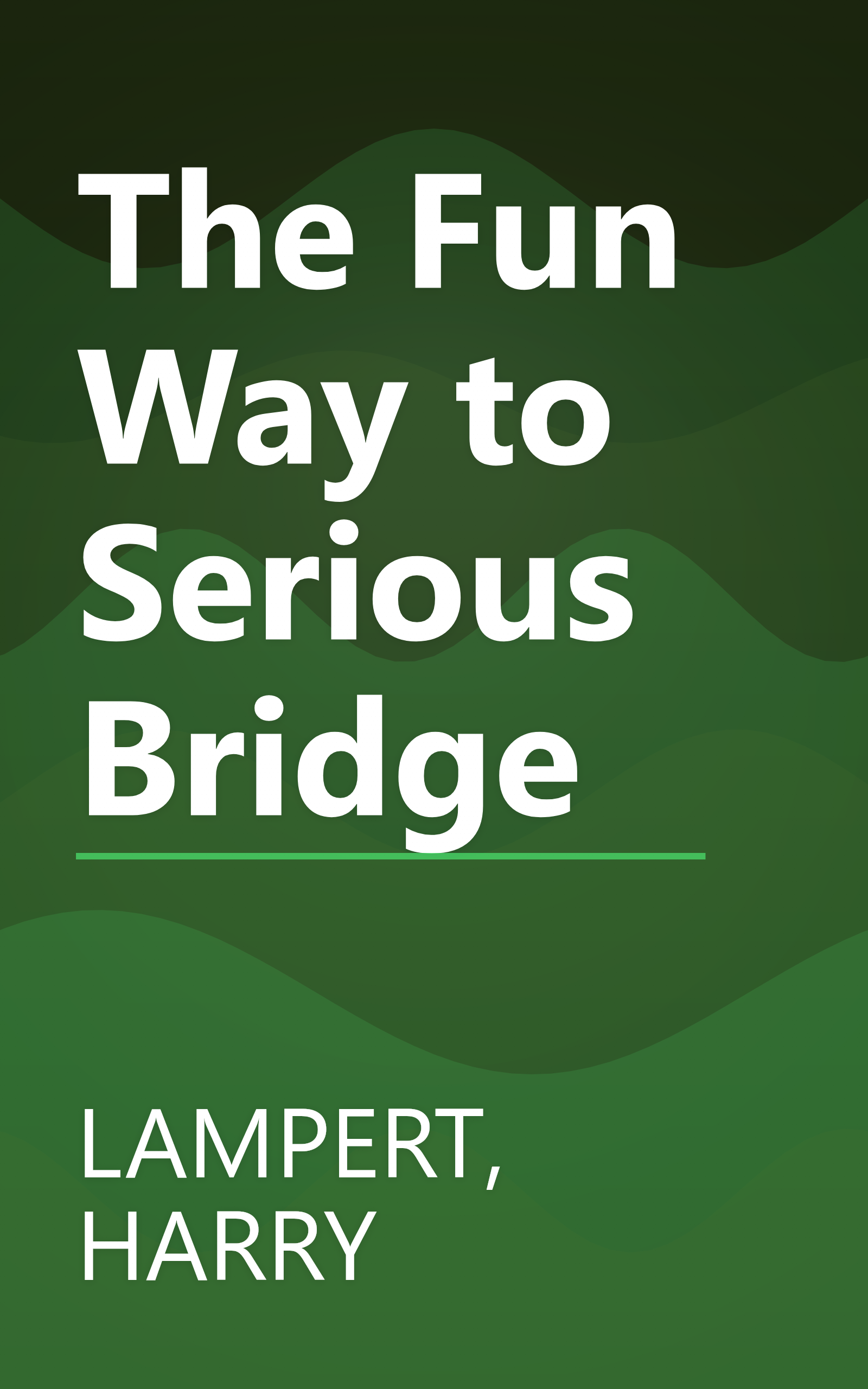 The Fun Way to Serious Bridge book cover
