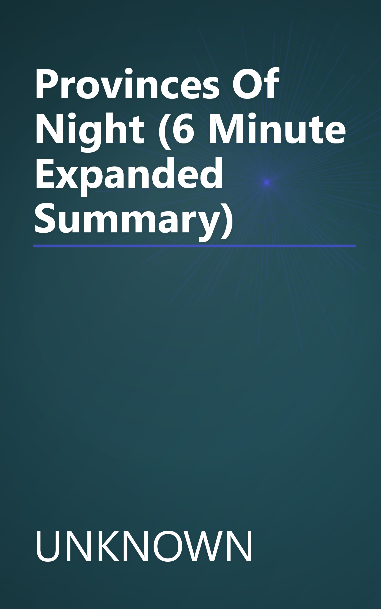 Provinces Of Night (6 Minute   Expanded Summary) book cover