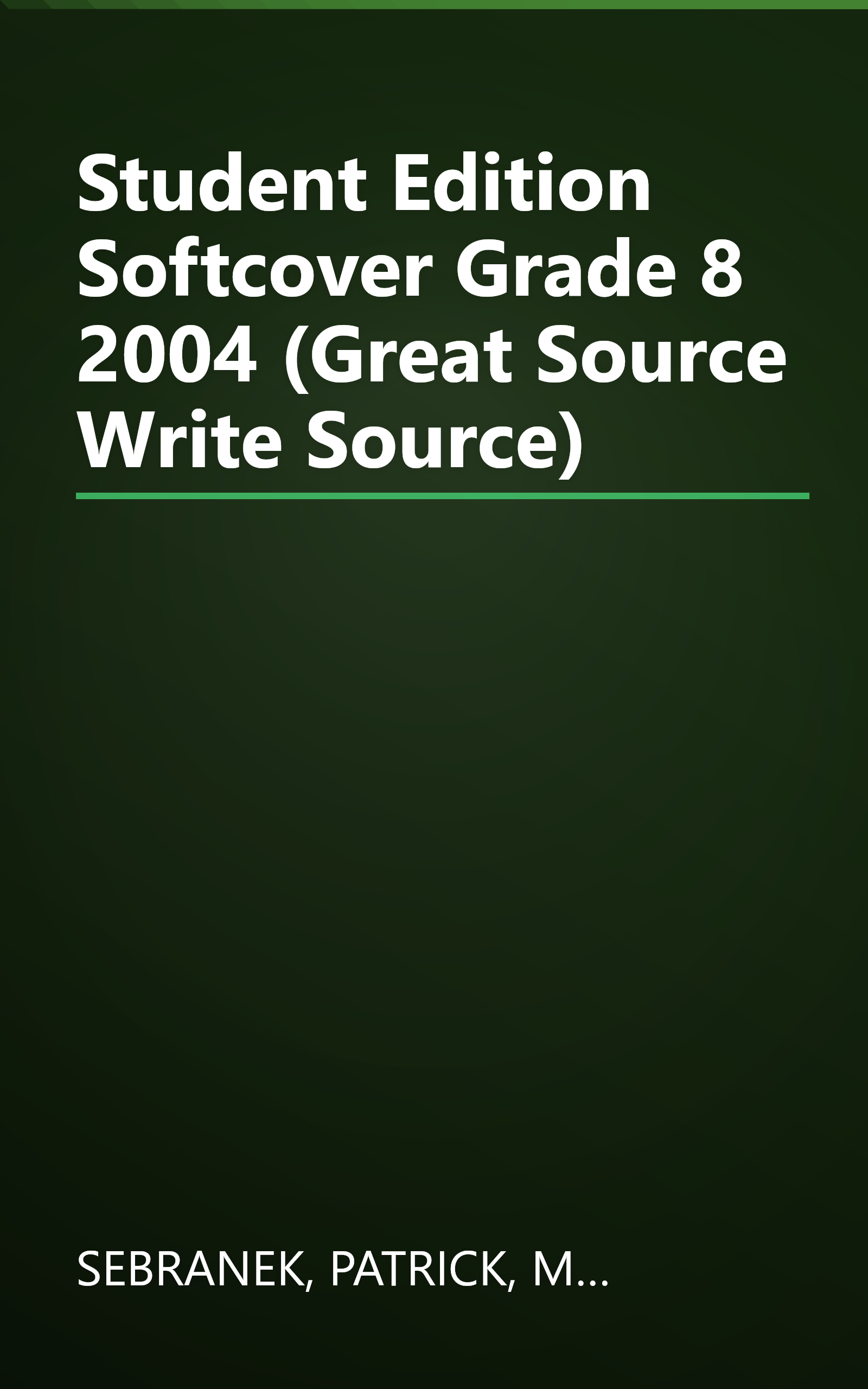 Student Edition Softcover Grade 8 2004 (Great Source Write Source) book cover