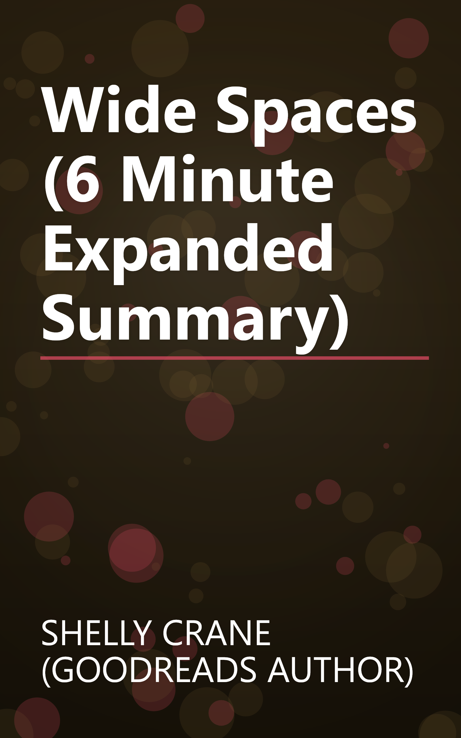 Wide Spaces (6 Minute   Expanded Summary) book cover