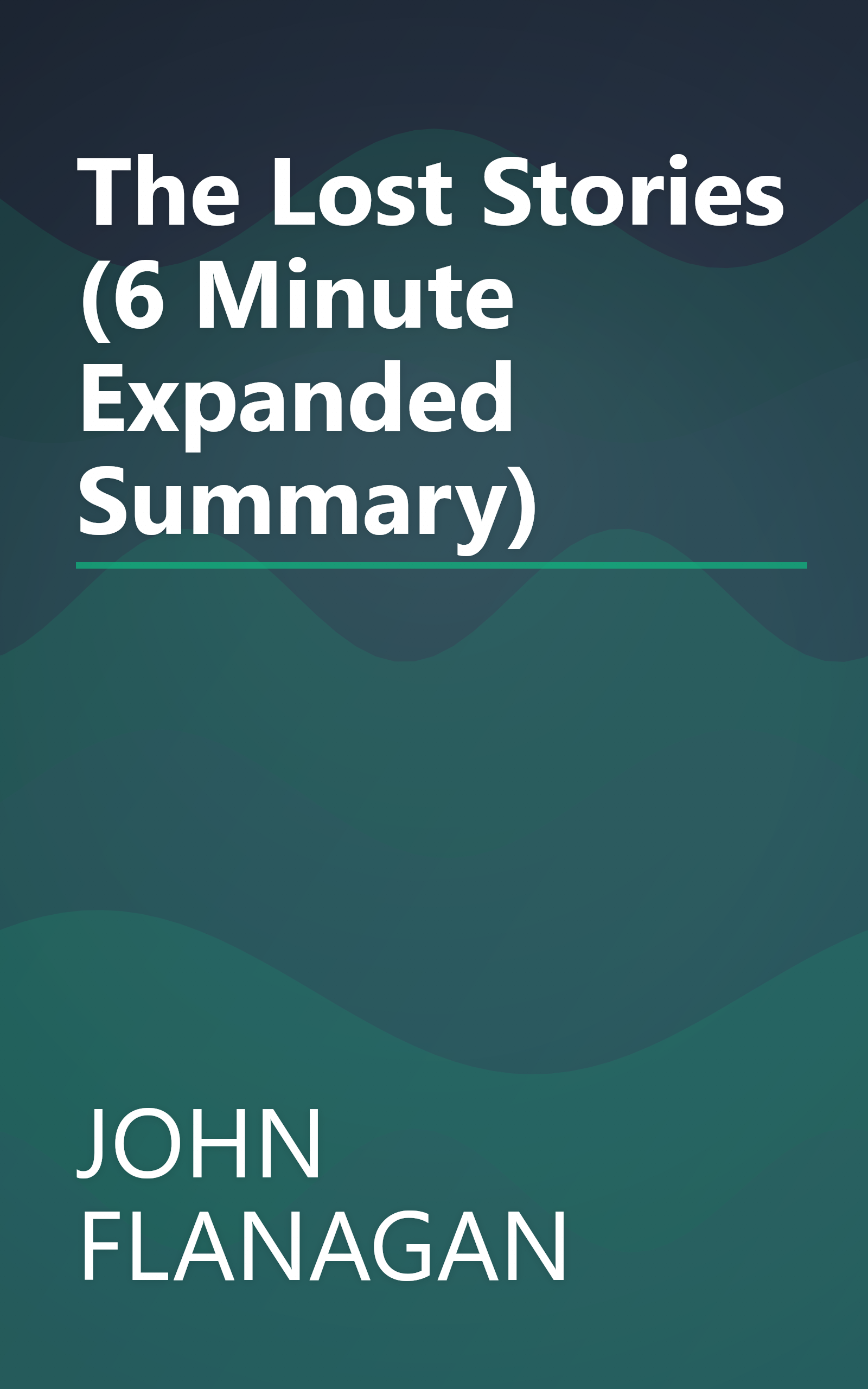 The Lost Stories (6 Minute   Expanded Summary) book cover