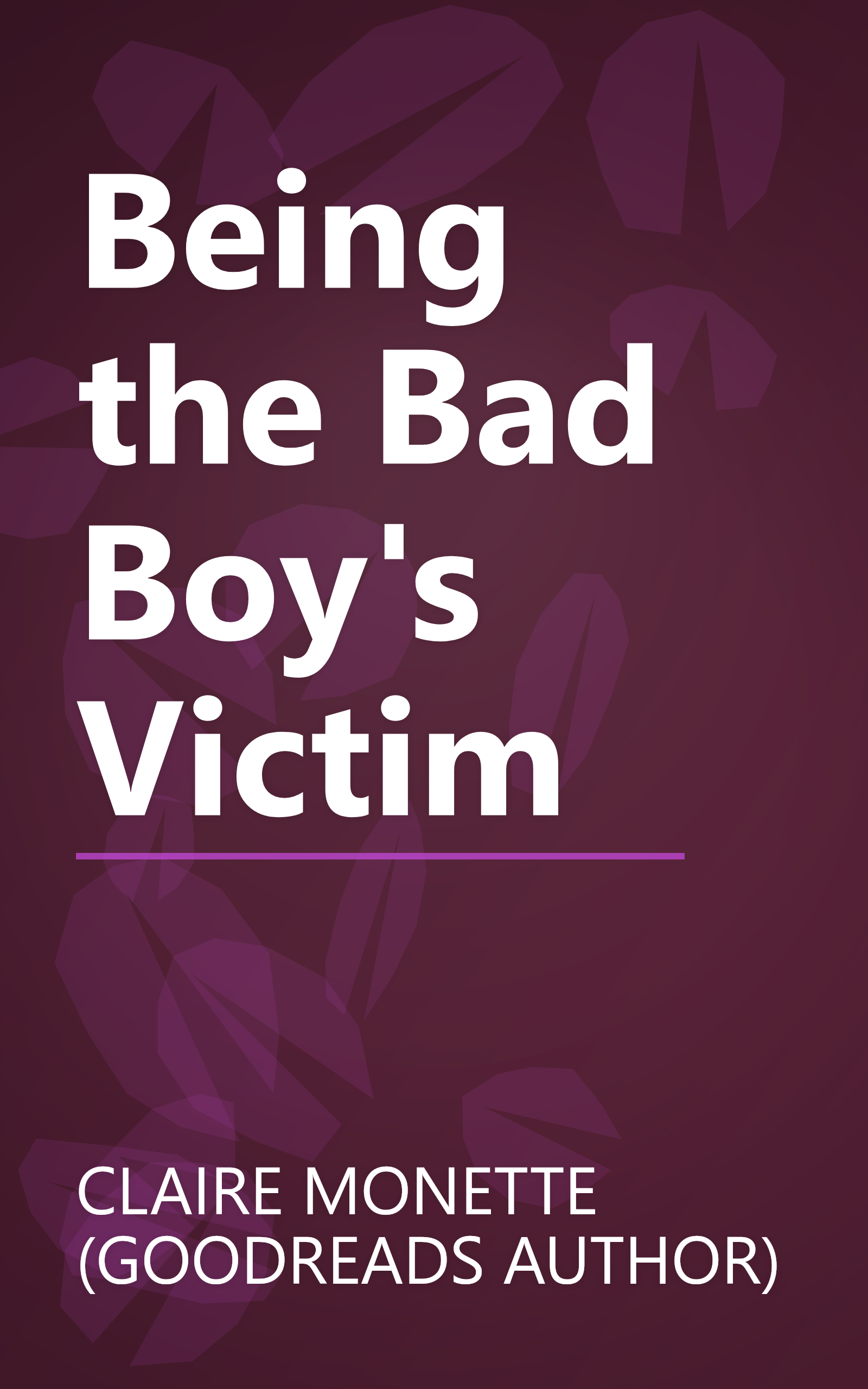 Being the Bad Boy's Victim book cover