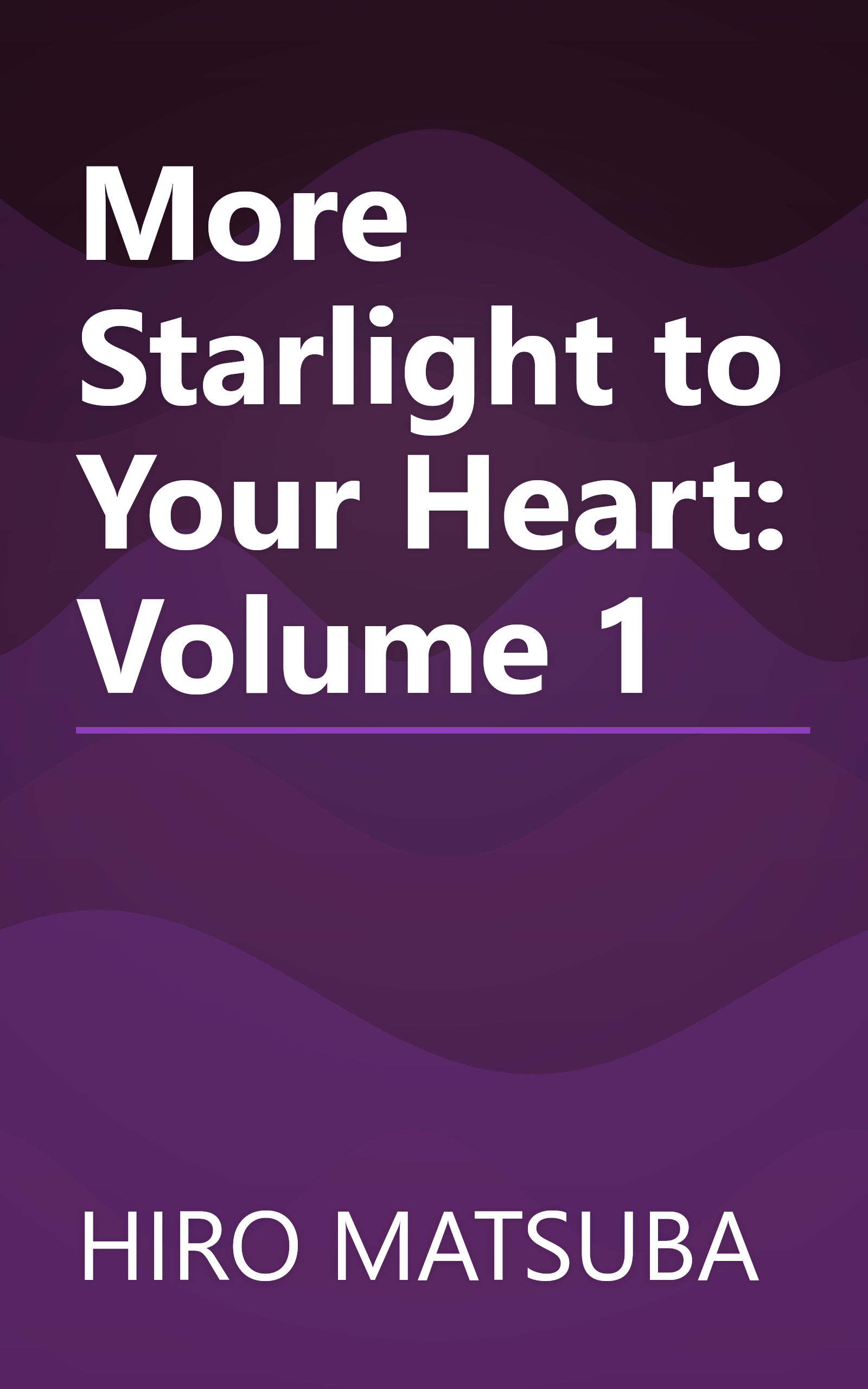 More Starlight to Your Heart: Volume 1 book cover