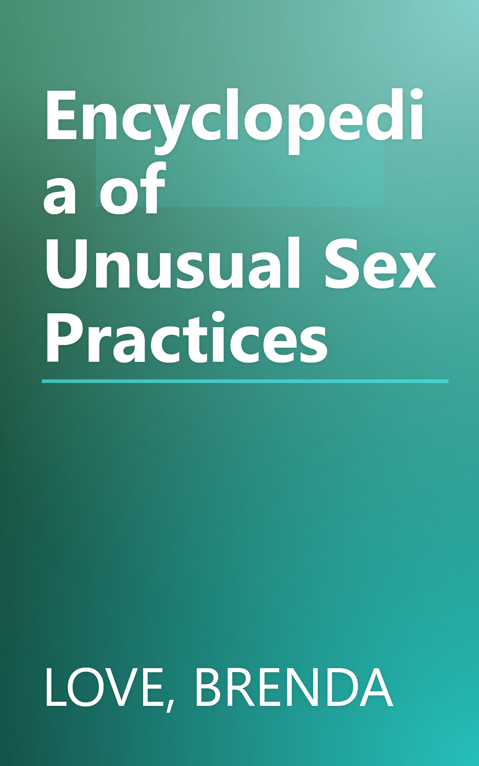 Encyclopedia of Unusual Sex Practices book cover