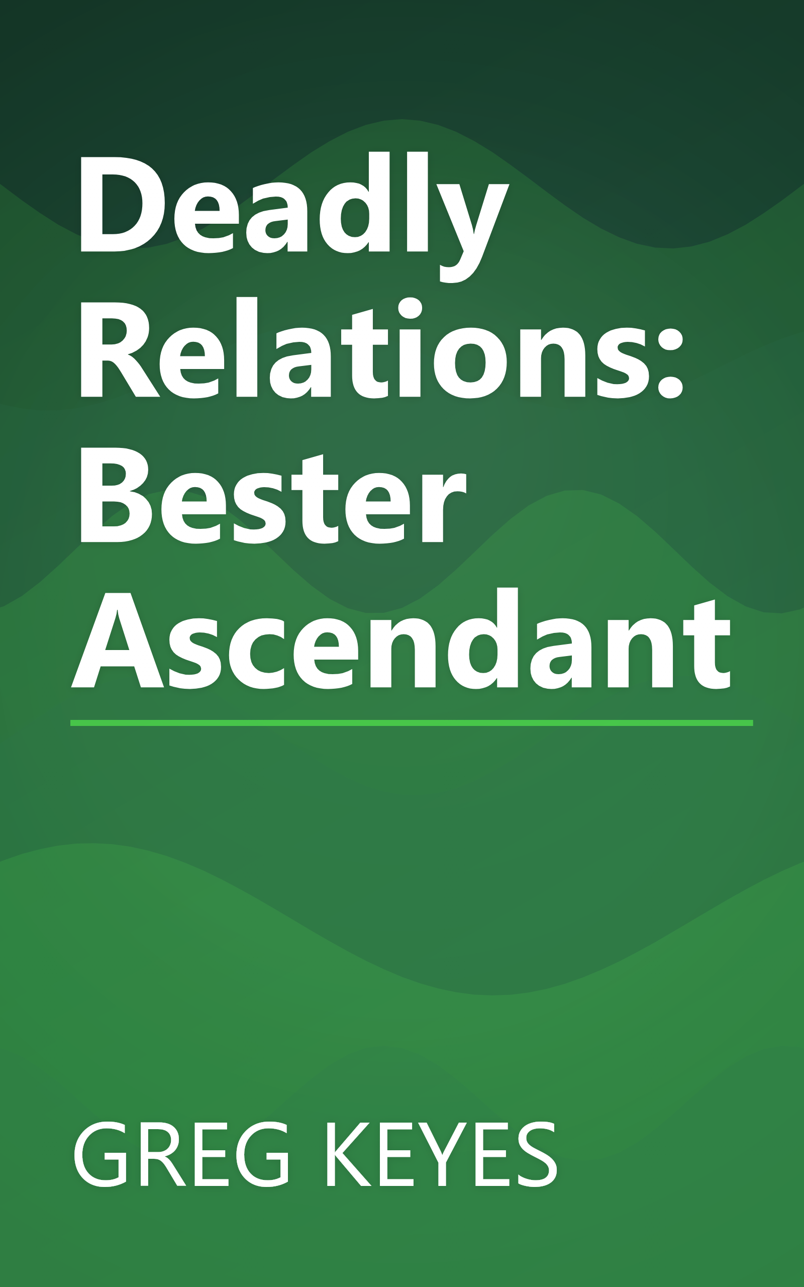 Deadly Relations: Bester Ascendant book cover