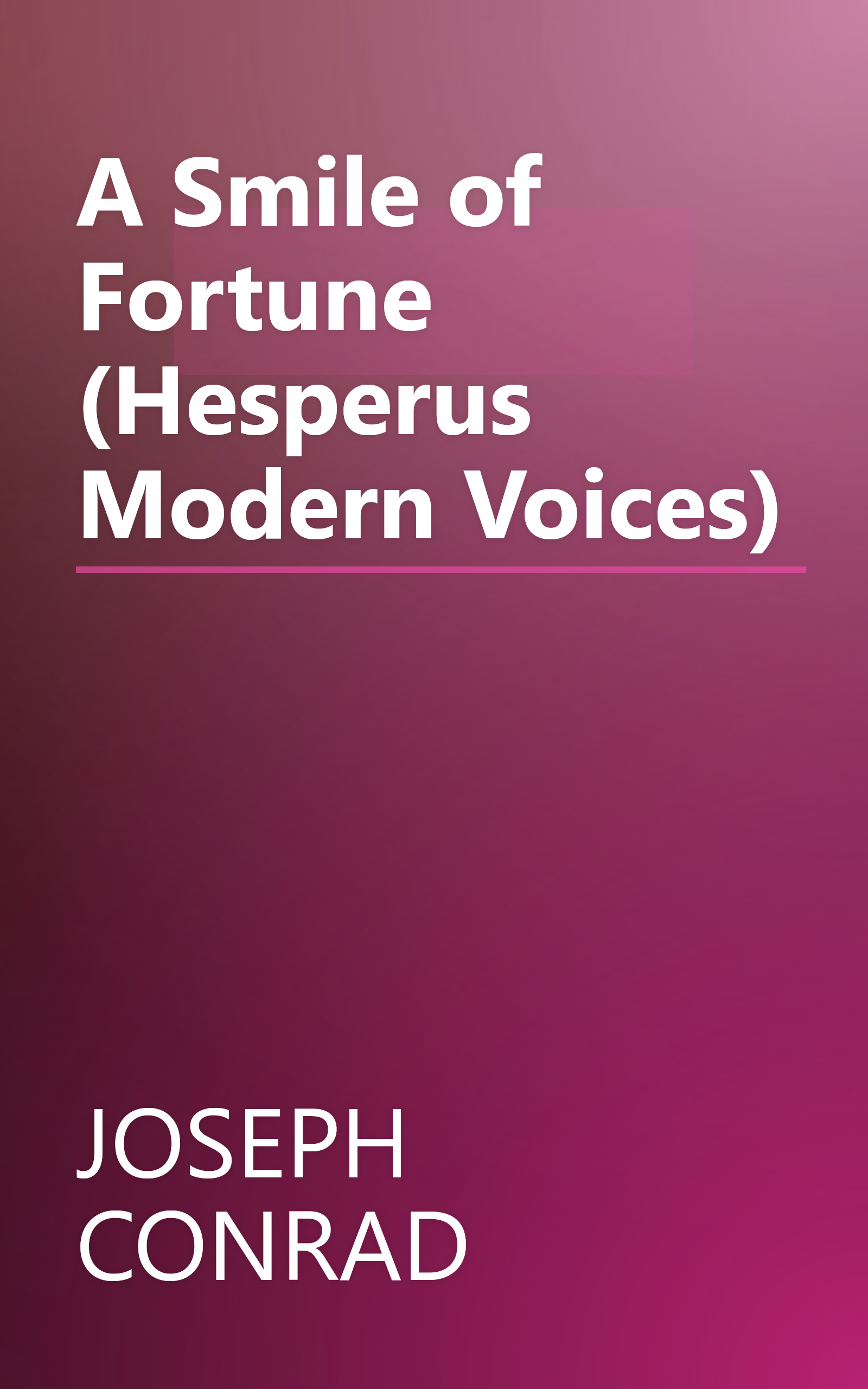 A Smile of Fortune (Hesperus Modern Voices) book cover