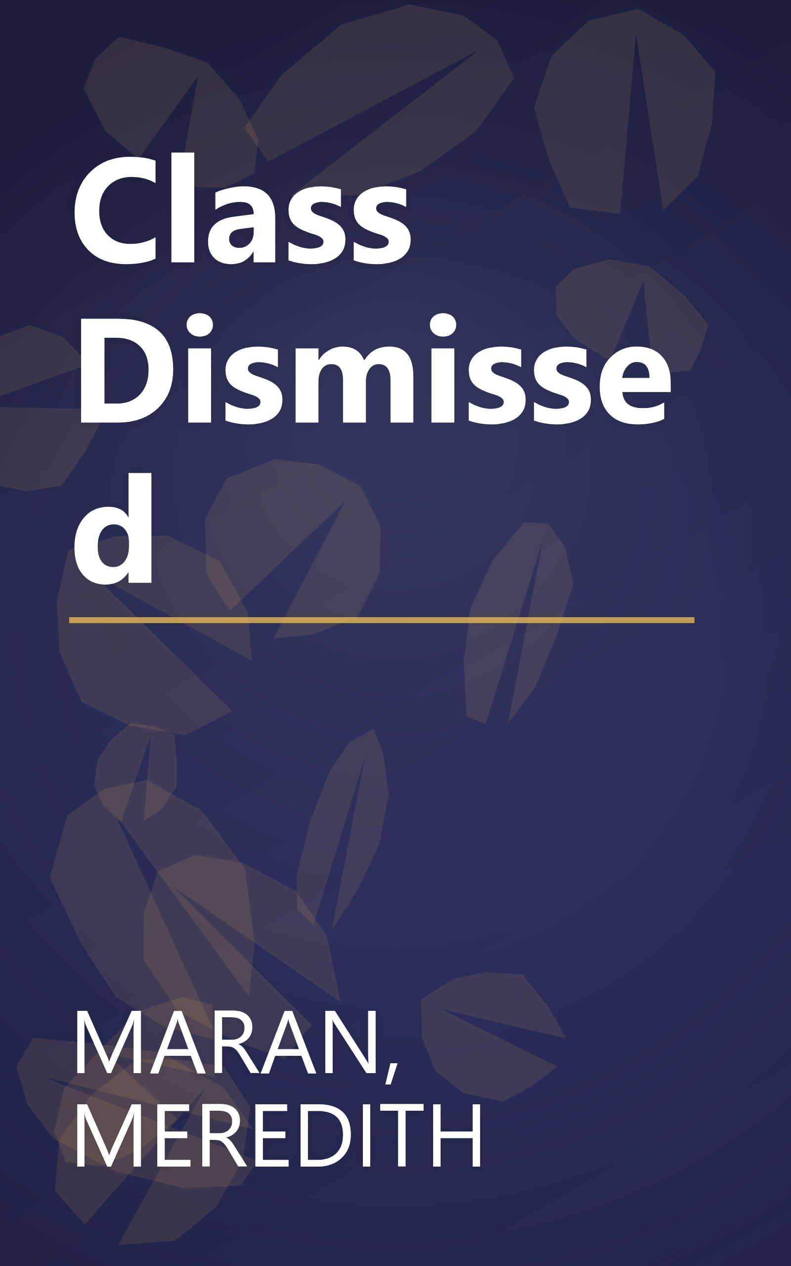 Class Dismissed book cover
