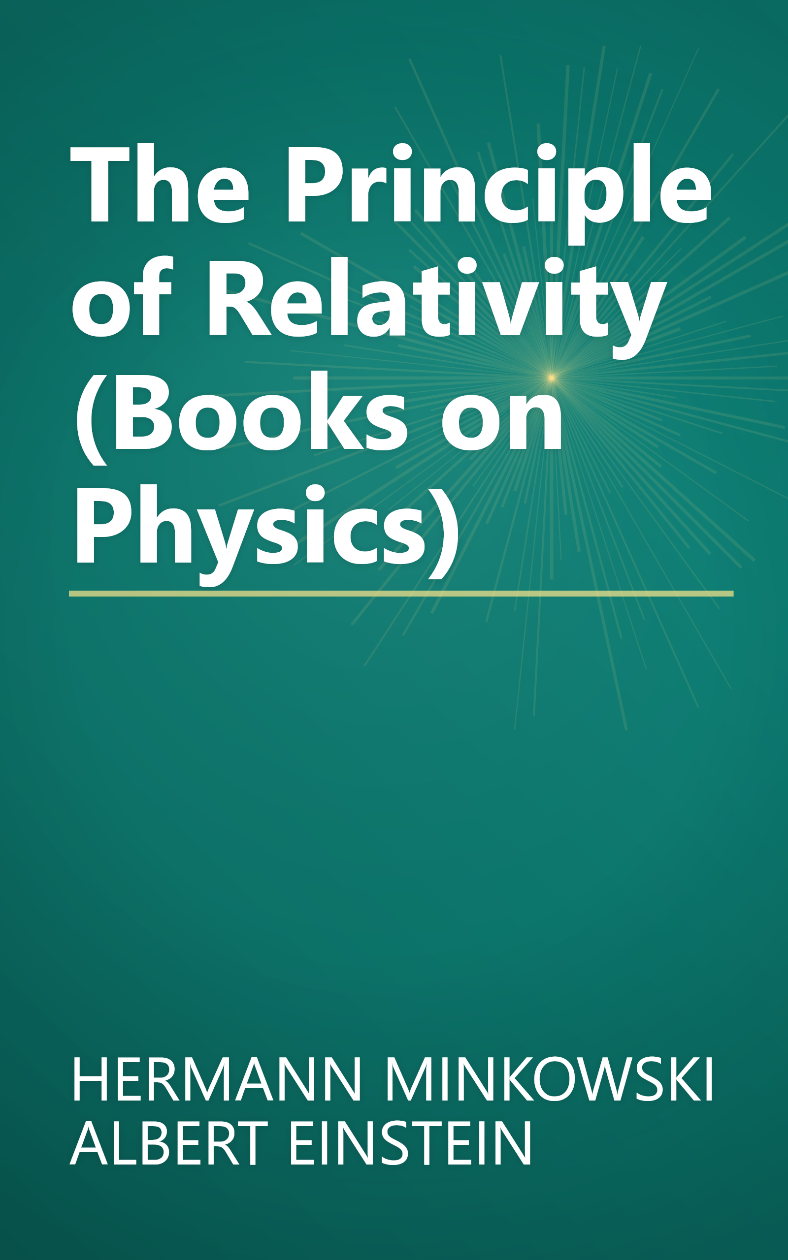 The Principle of Relativity (Books on Physics) book cover