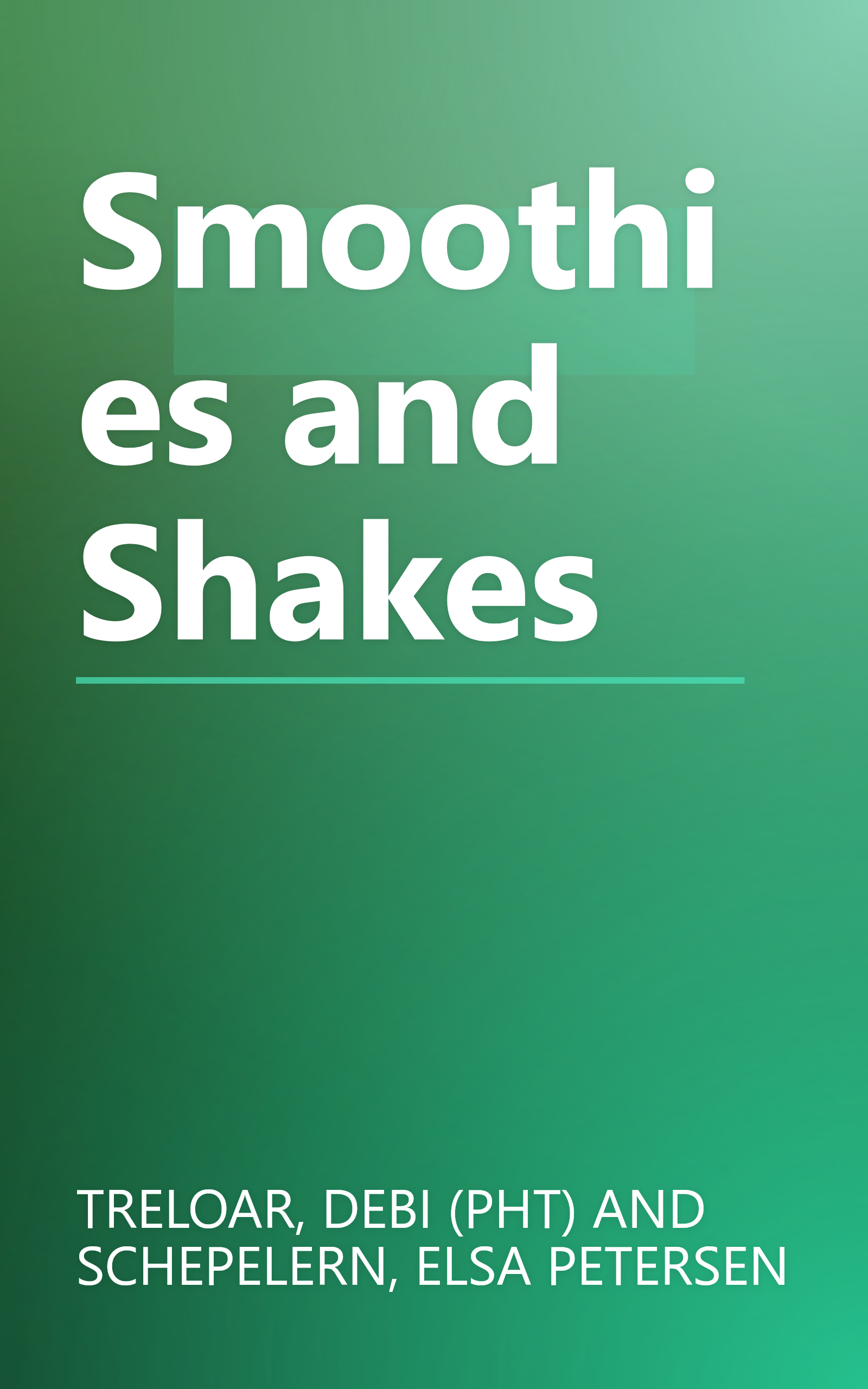 Smoothies and Shakes book cover