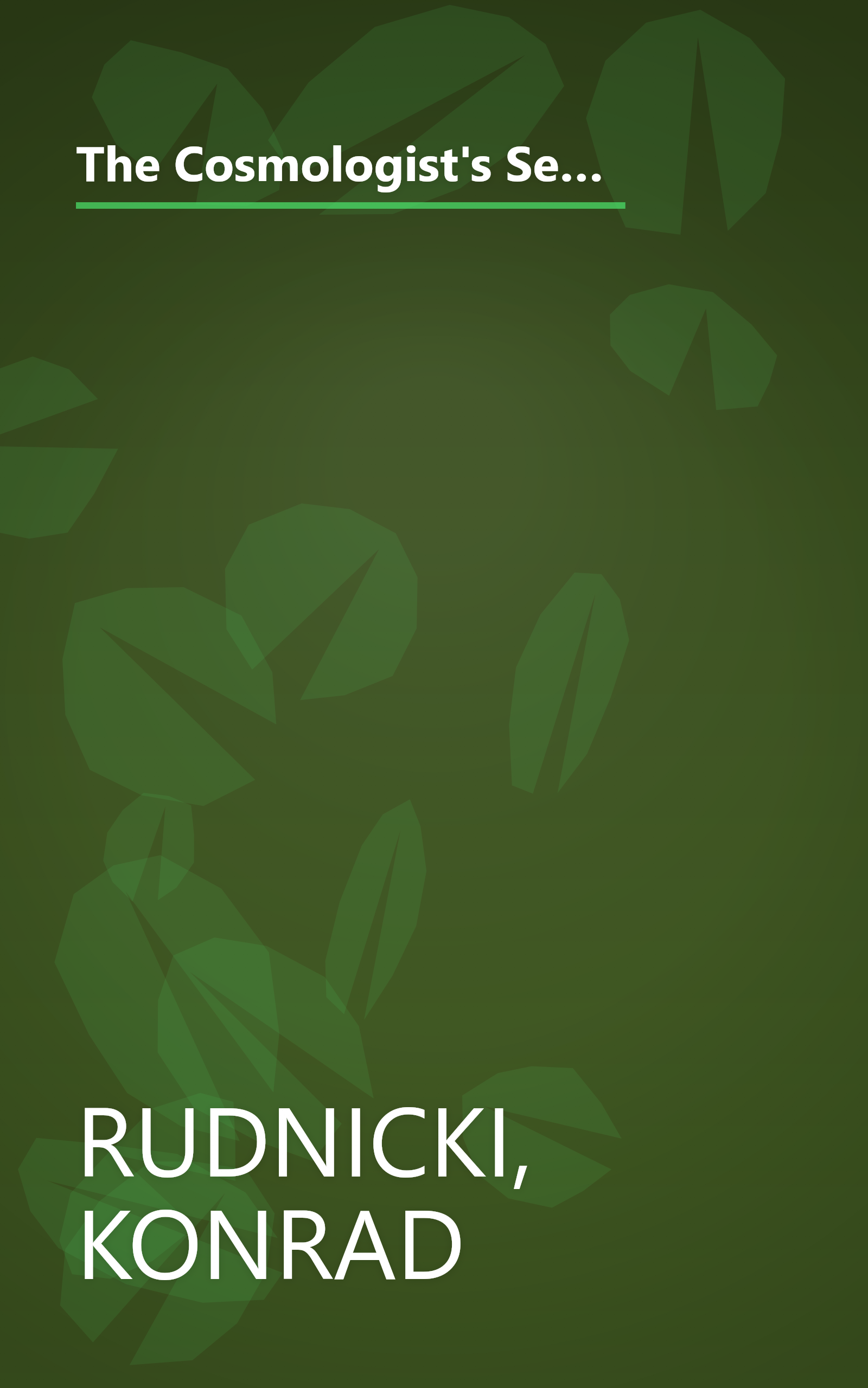 The Cosmologist's Second: The Riddle of Time in Theories of the Universe (Anomalies : Alternatives to Contemporary Orthodoxies) book cover