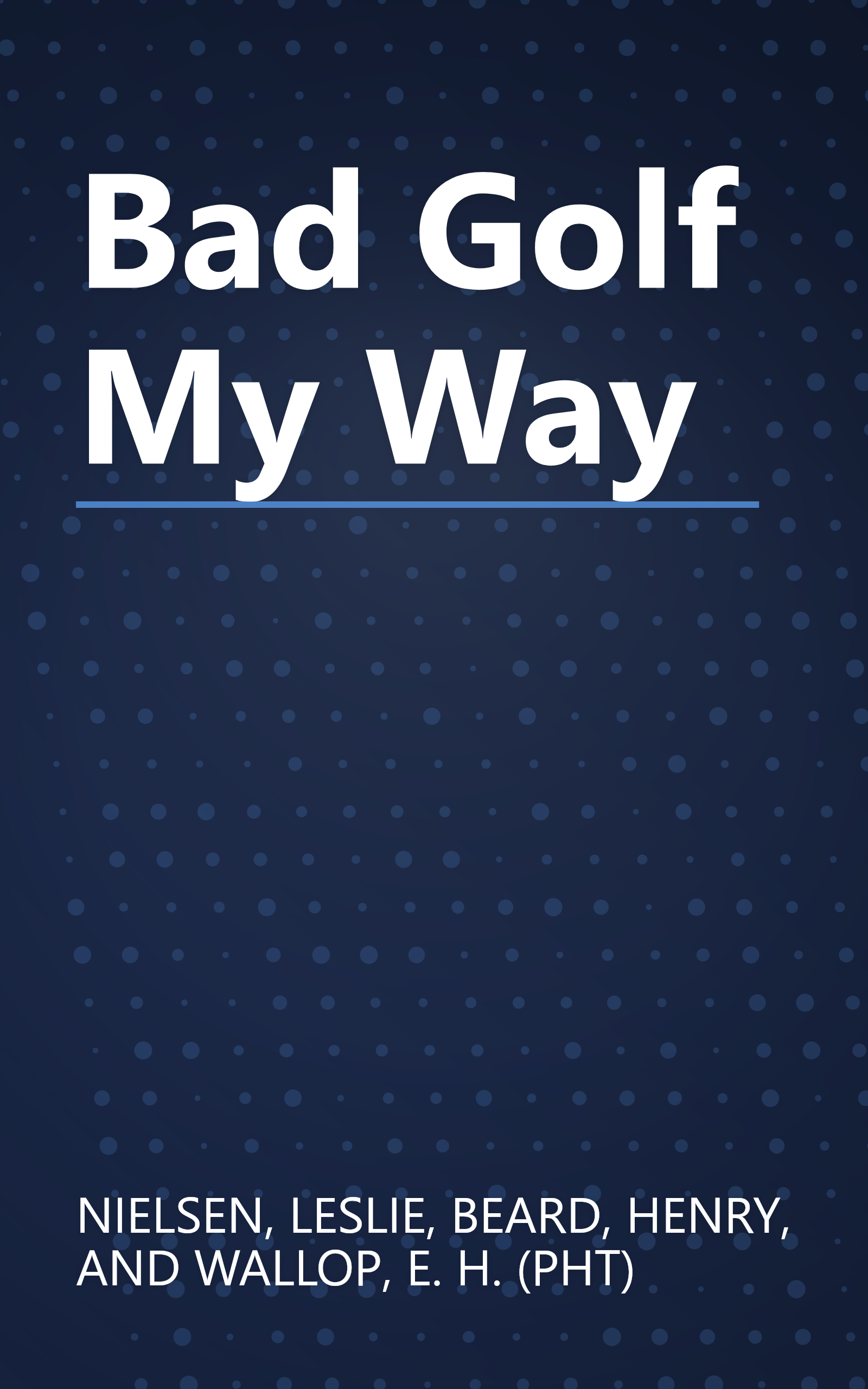 Bad Golf My Way book cover