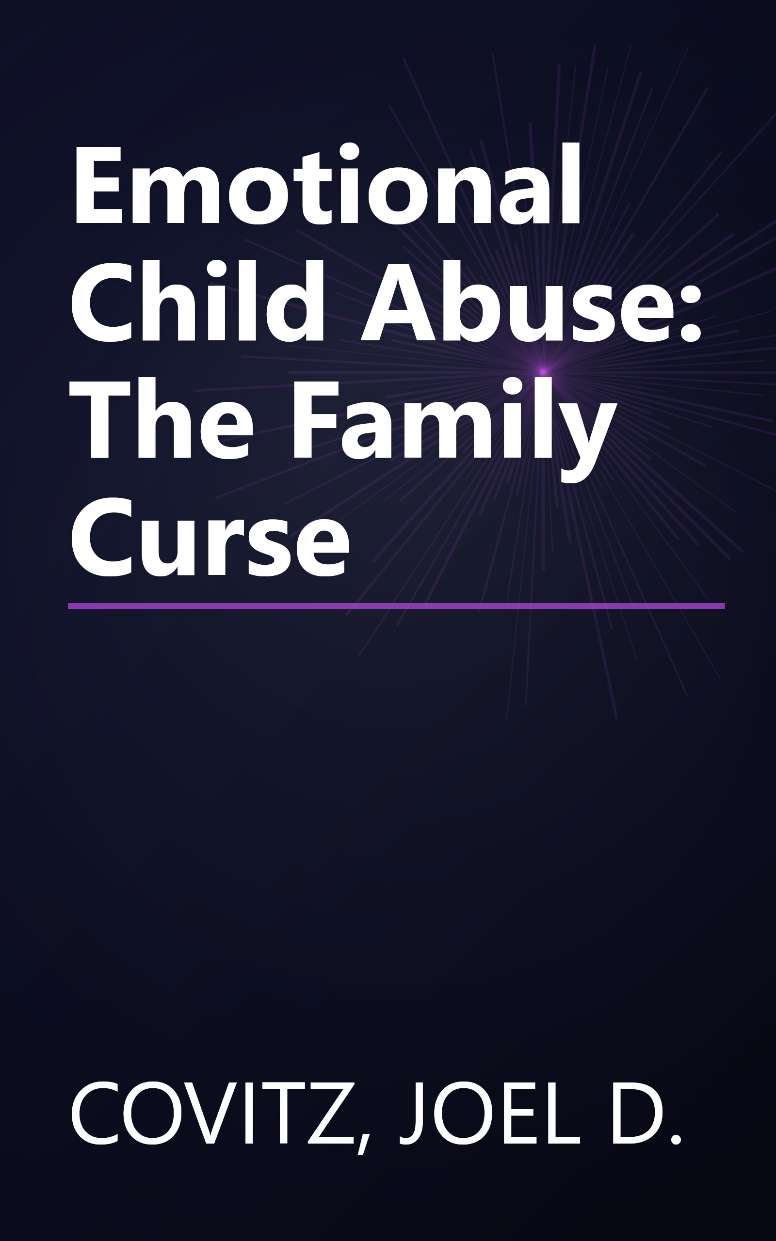 Emotional Child Abuse: The Family Curse book cover