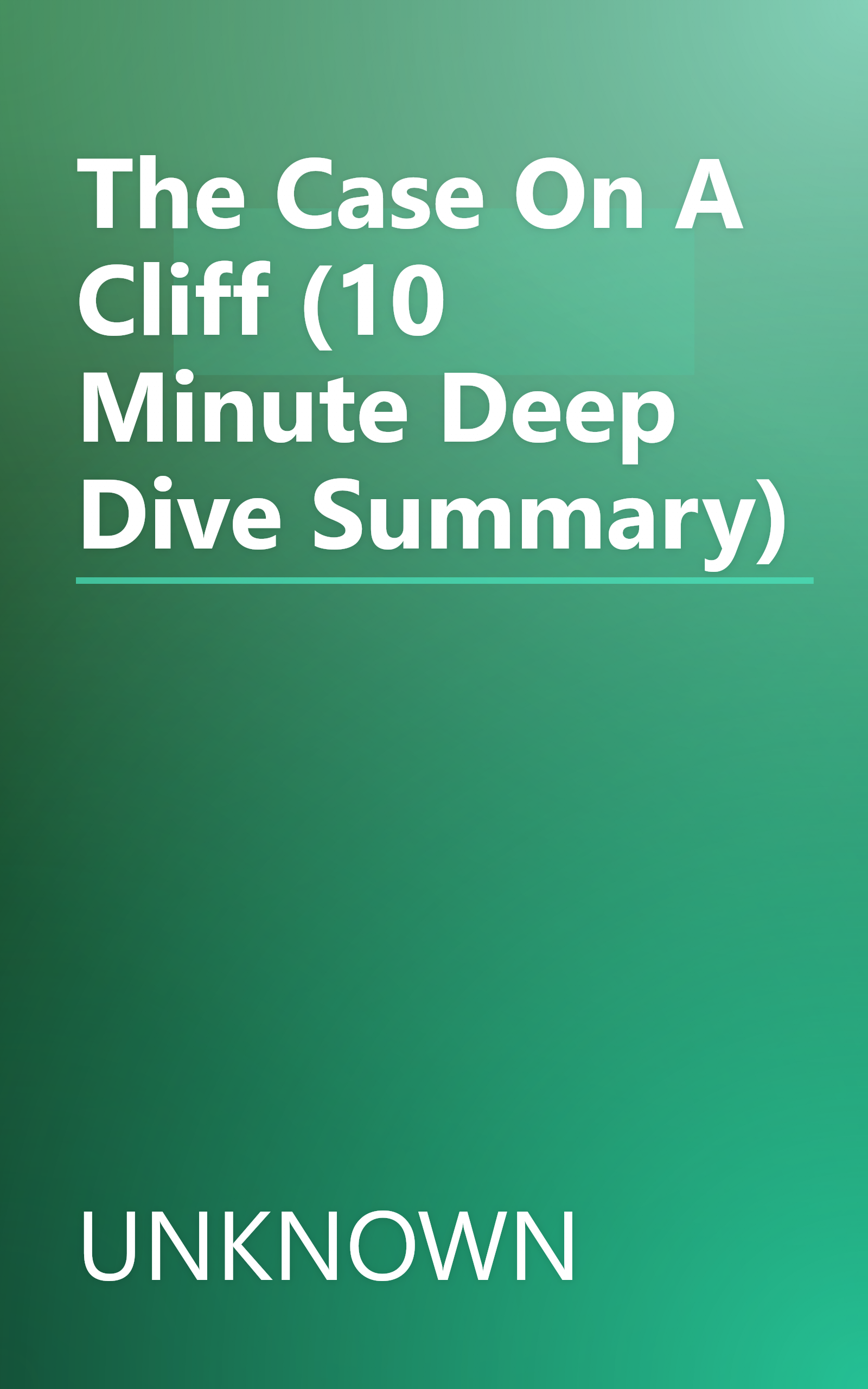 The Case On A Cliff (10 Minute   Deep Dive Summary) book cover