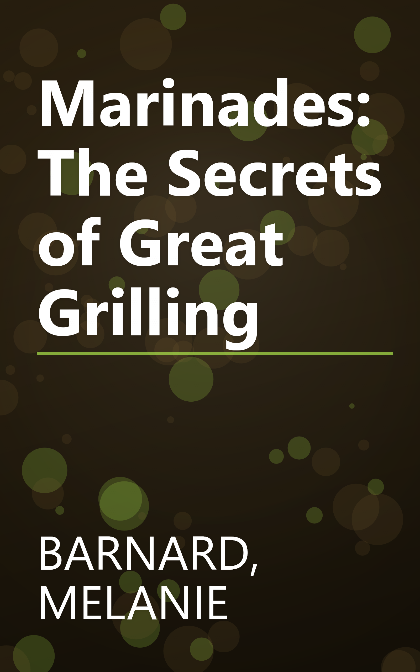 Marinades: The Secrets of Great Grilling book cover