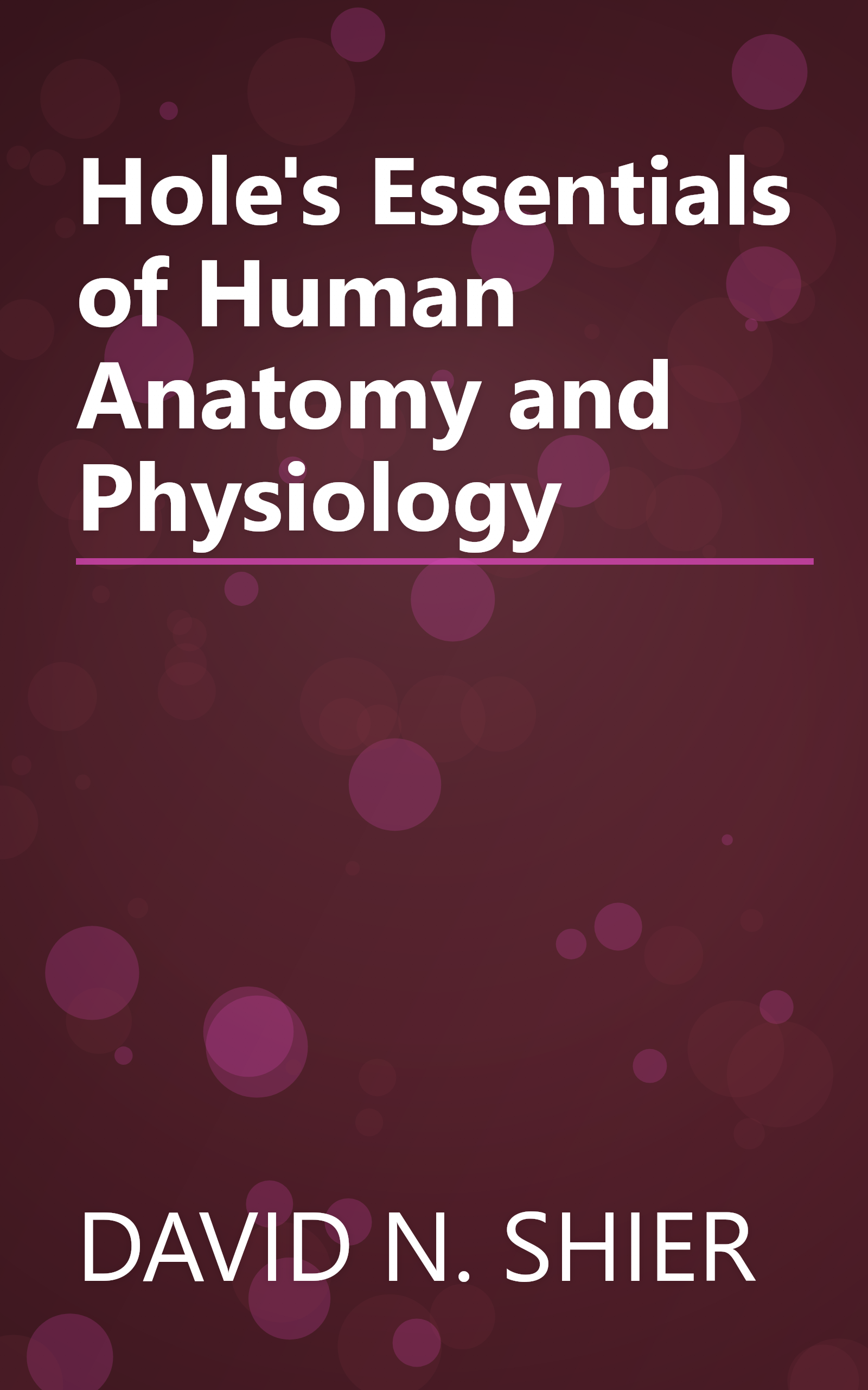 Hole's Essentials of Human Anatomy and Physiology book cover