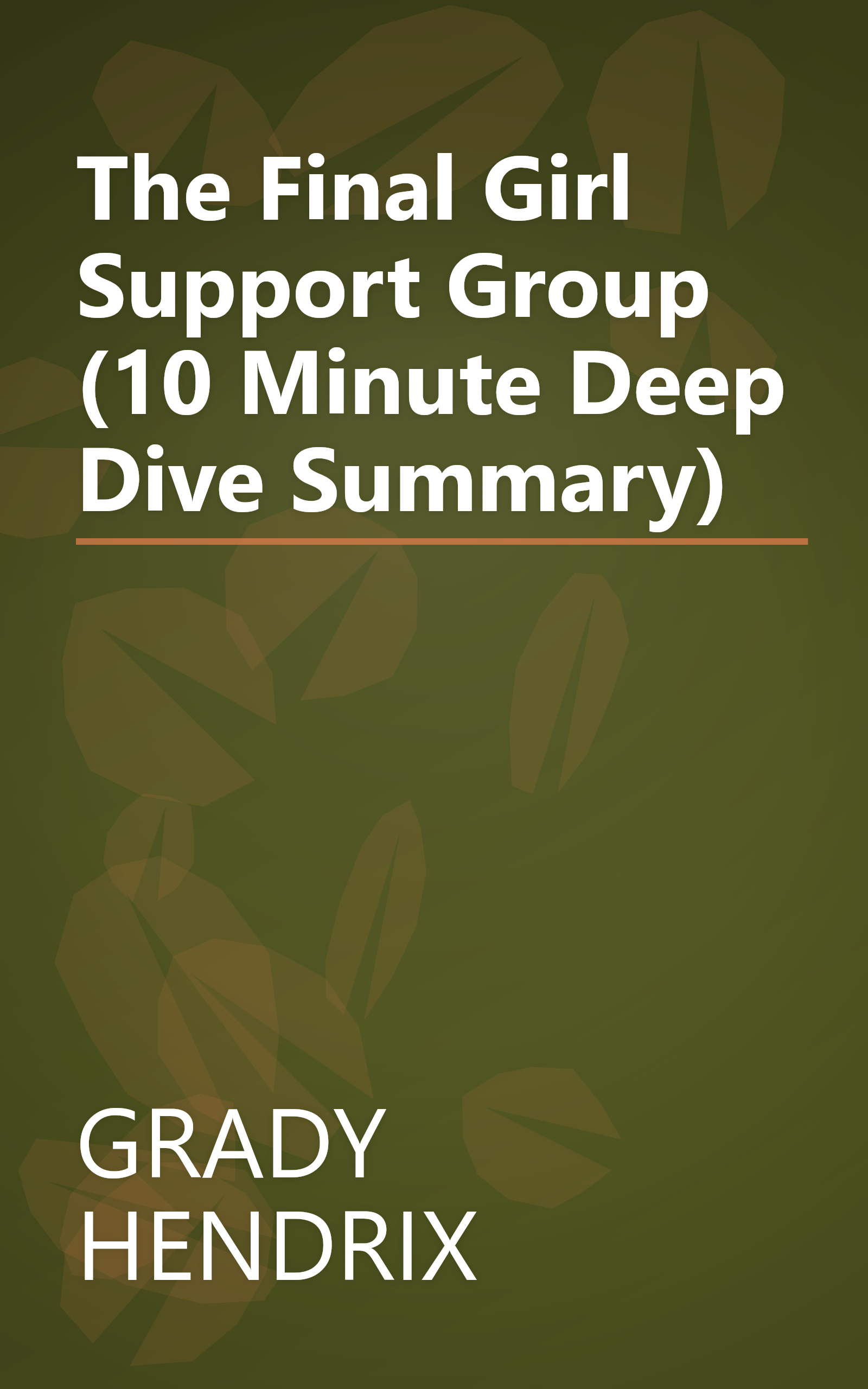 The Final Girl Support Group (10 Minute   Deep Dive Summary) book cover