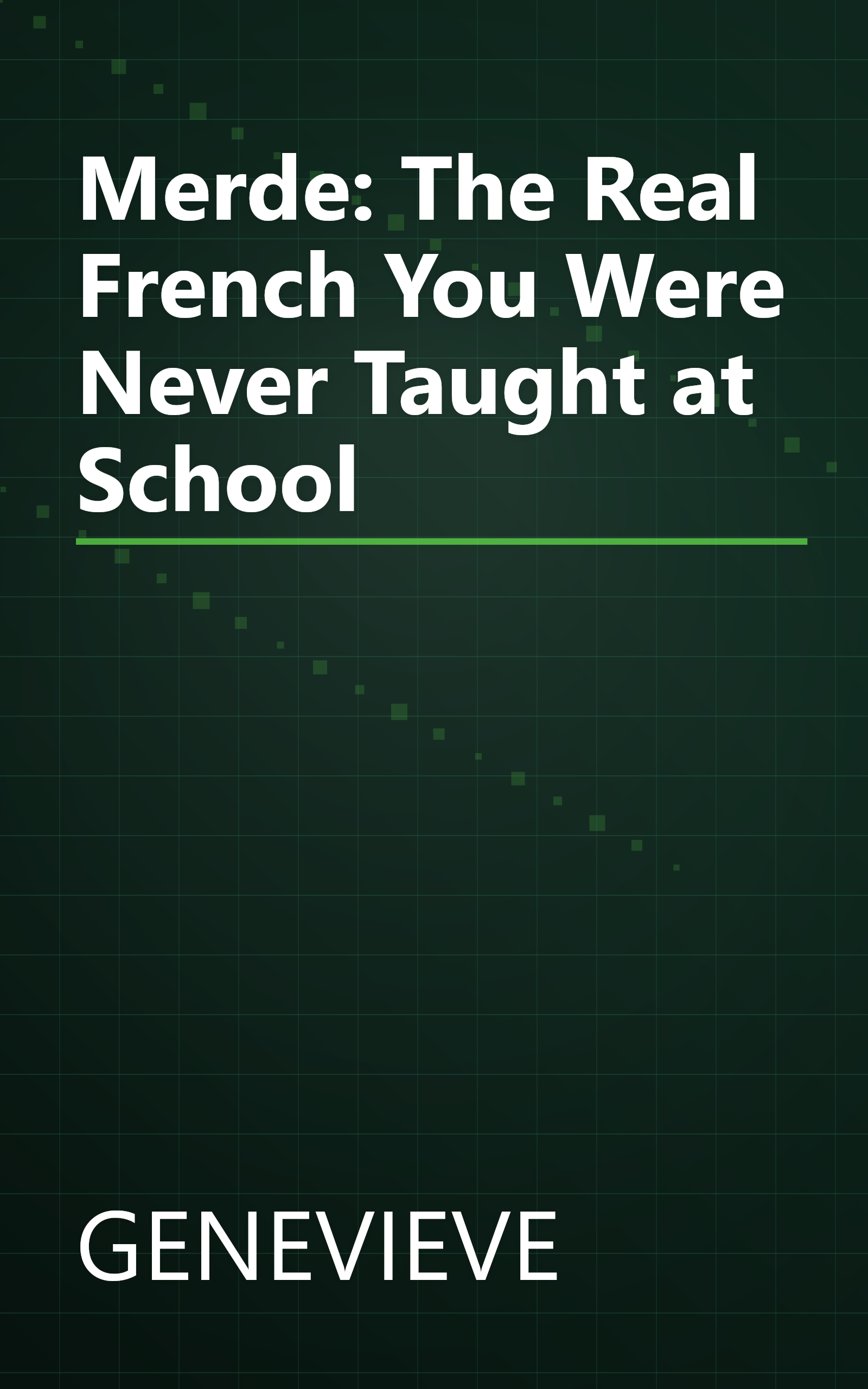 Merde: The Real French You Were Never Taught at School book cover