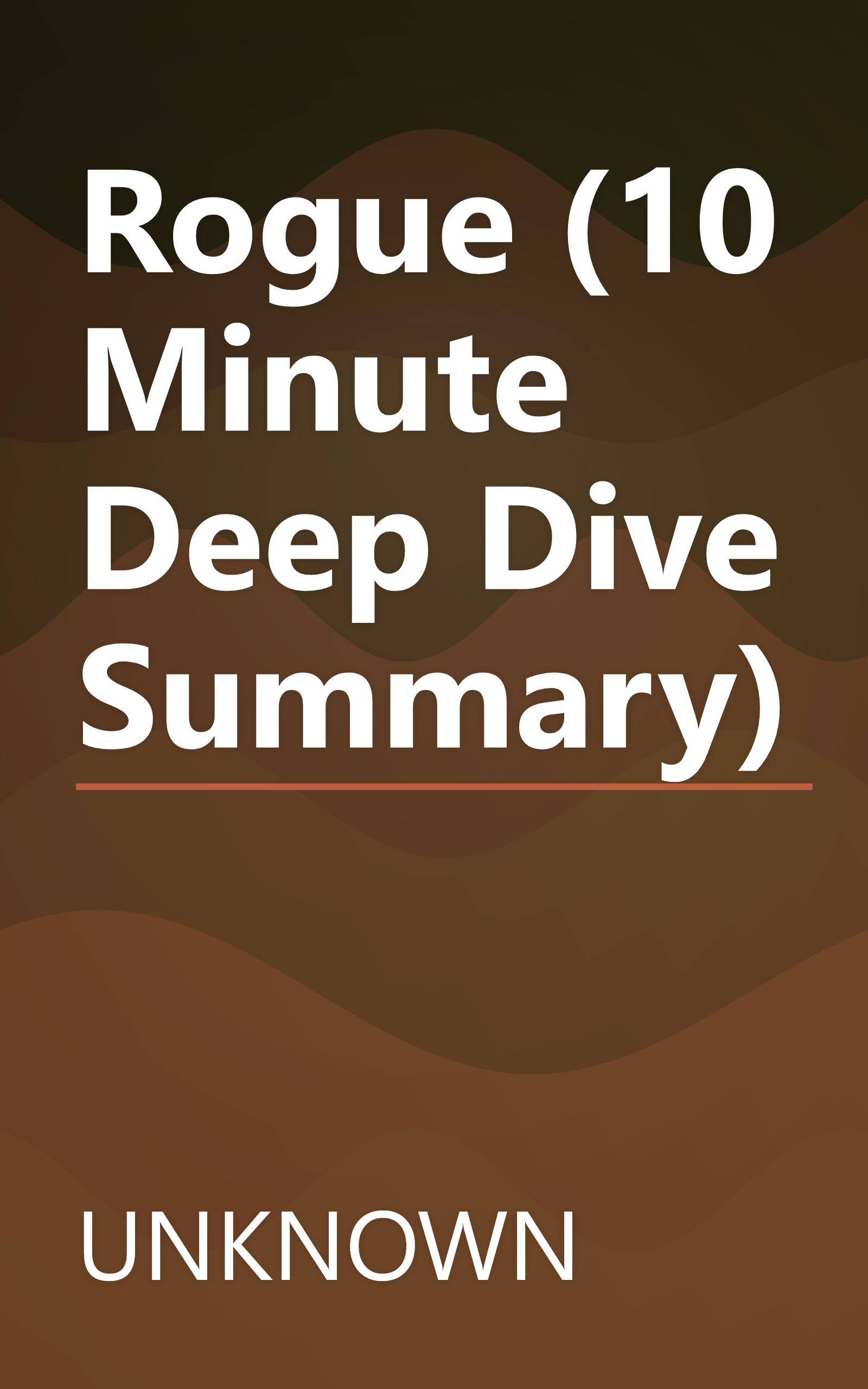 Rogue (10 Minute   Deep Dive Summary) book cover