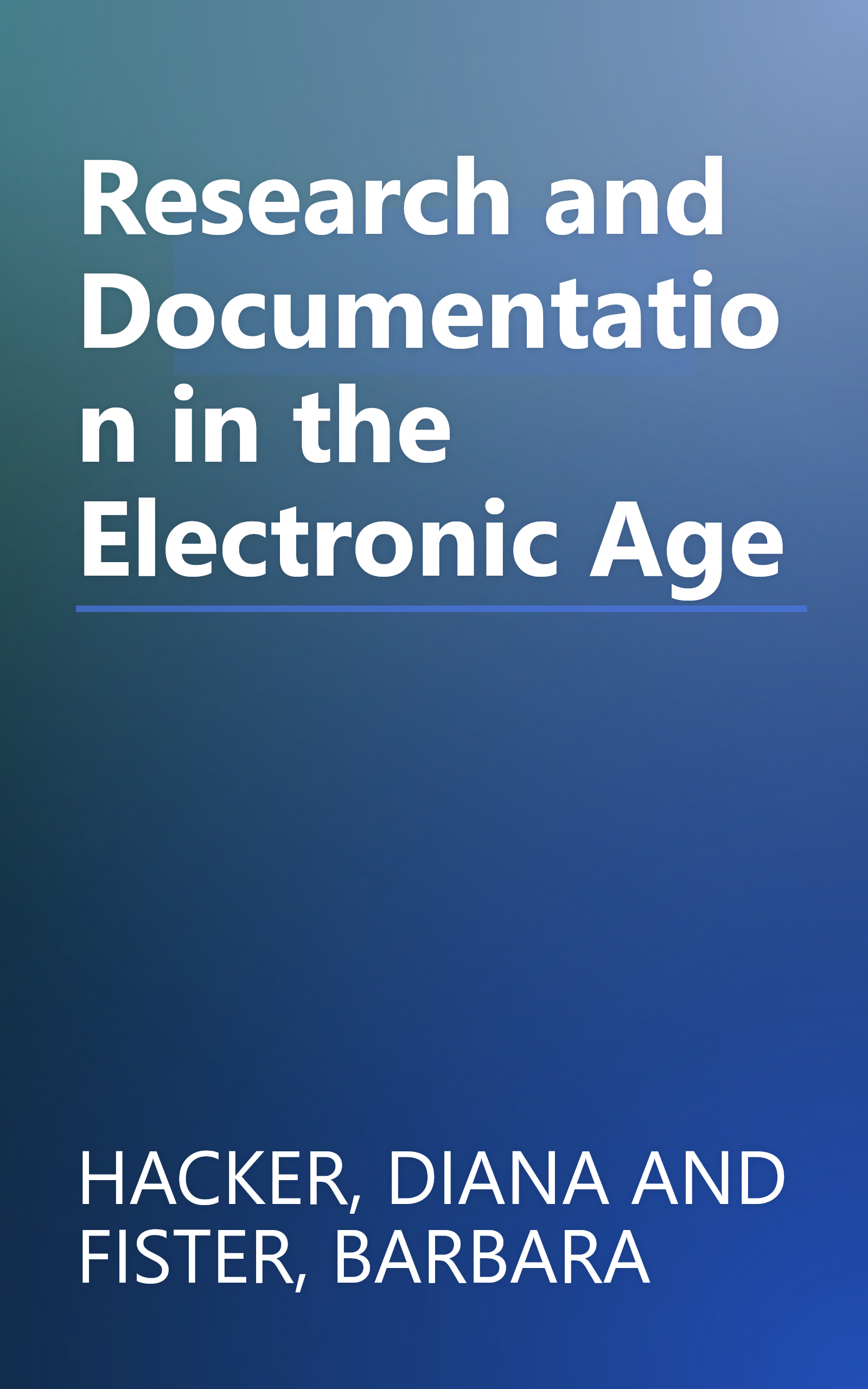 Research and Documentation in the Electronic Age book cover