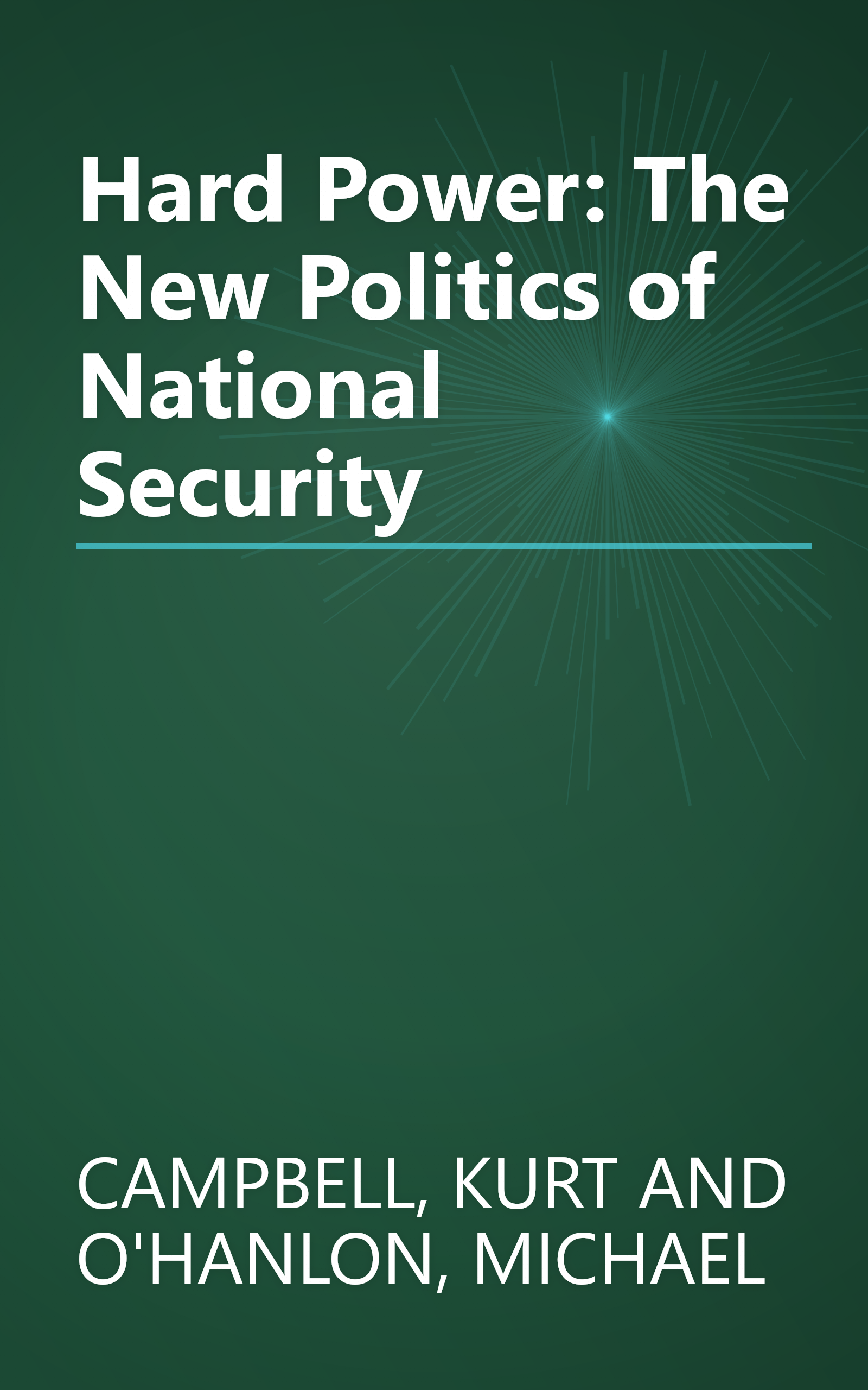 Hard Power: The New Politics of National Security book cover