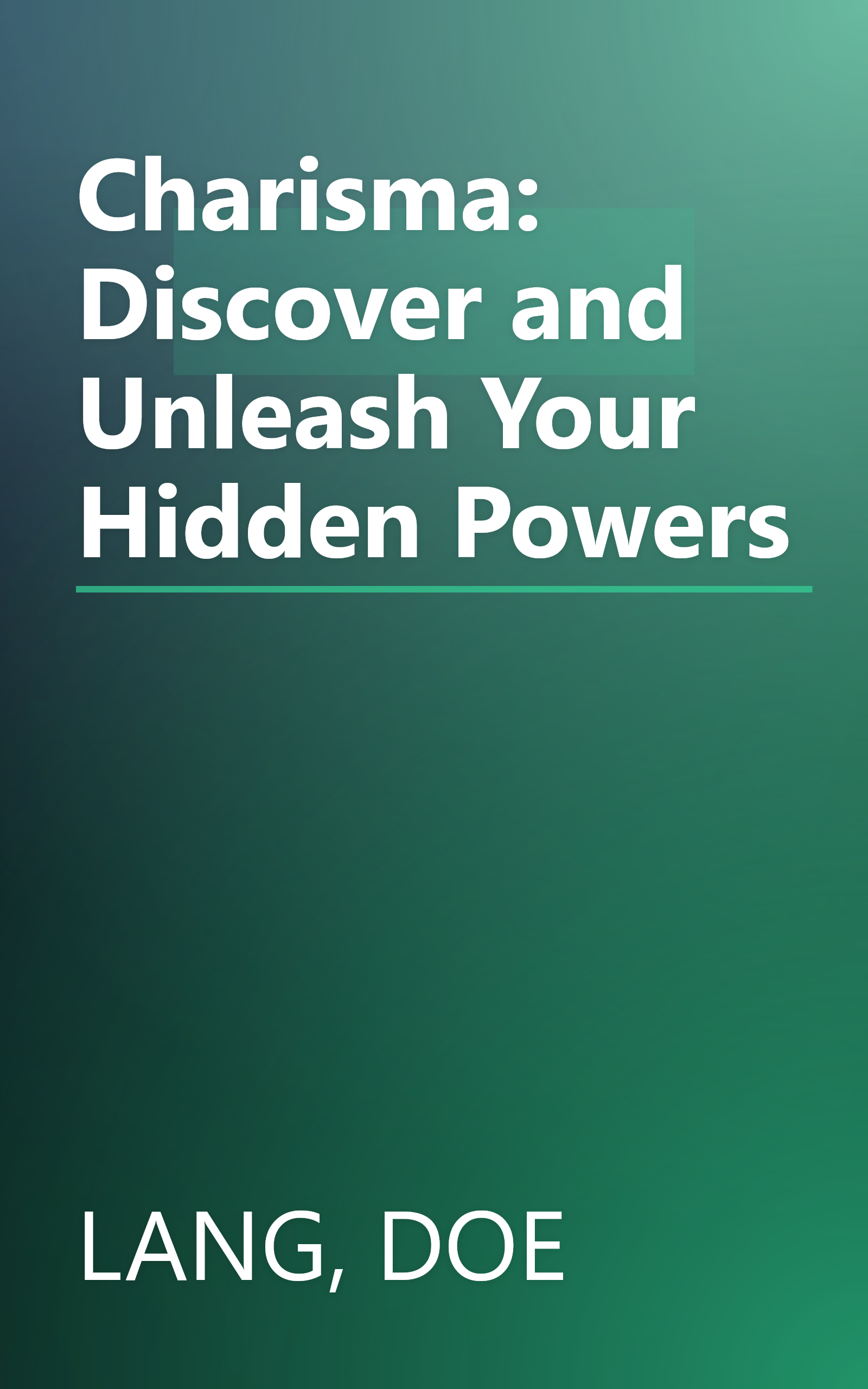 Charisma: Discover and Unleash Your Hidden Powers book cover
