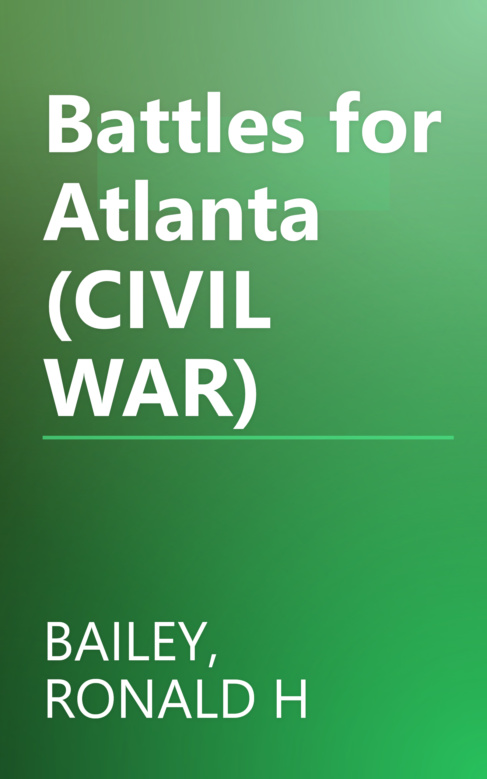 Battles for Atlanta (CIVIL WAR) book cover