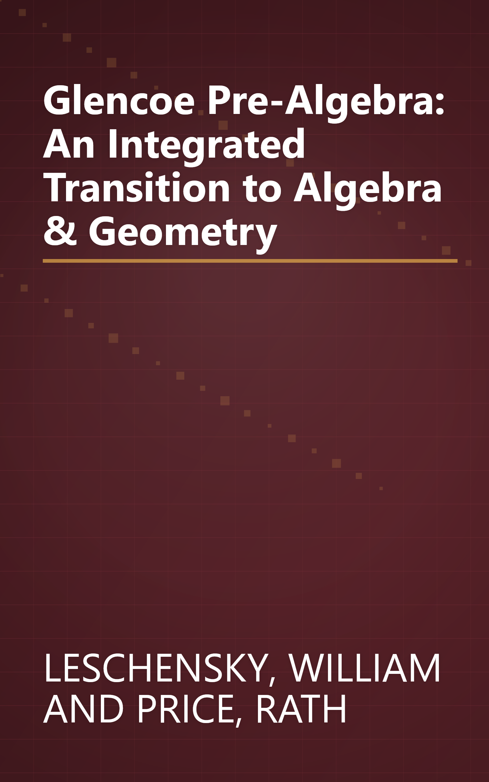 Glencoe Pre-Algebra: An Integrated Transition to Algebra & Geometry book cover