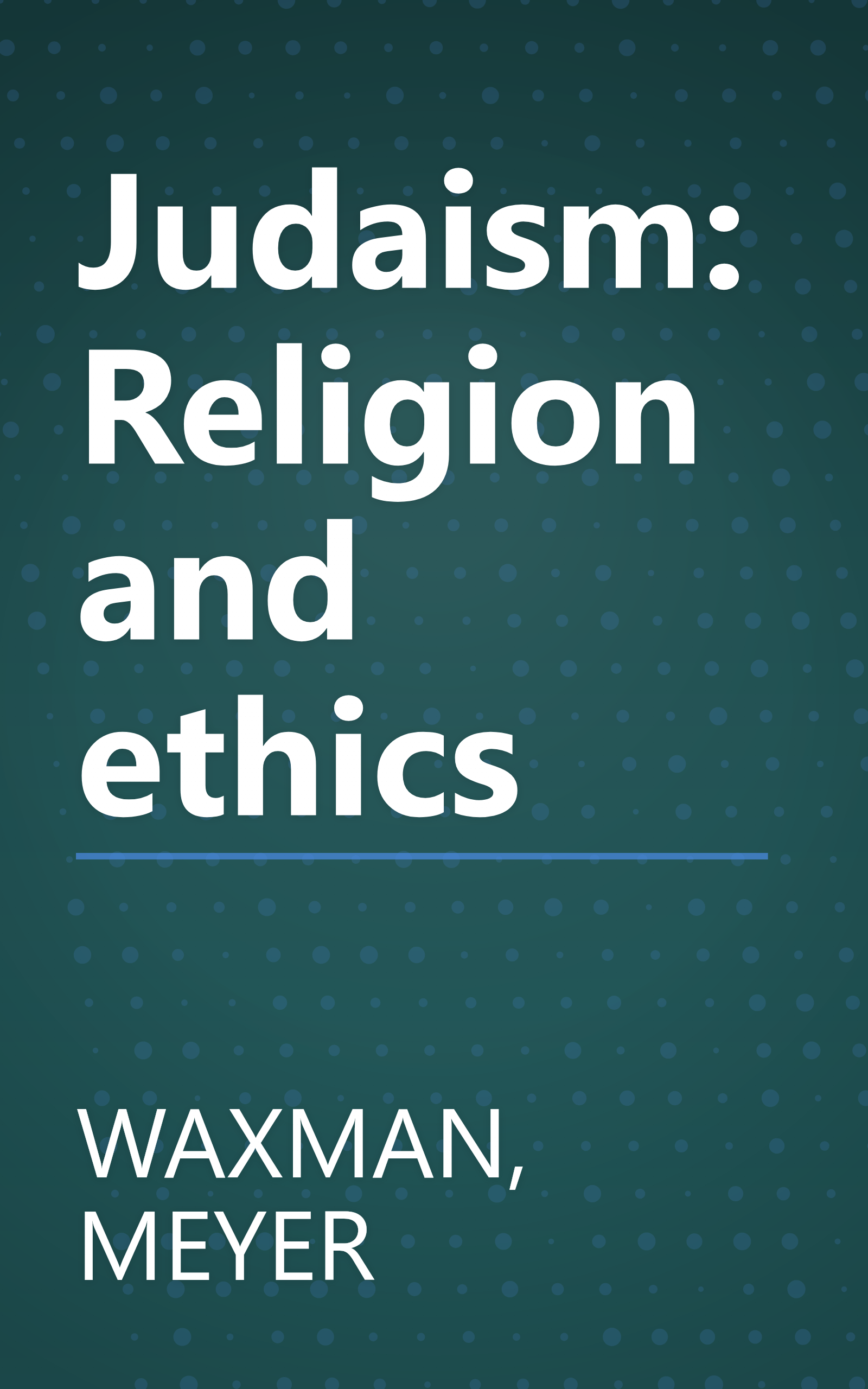 Judaism: Religion and ethics book cover