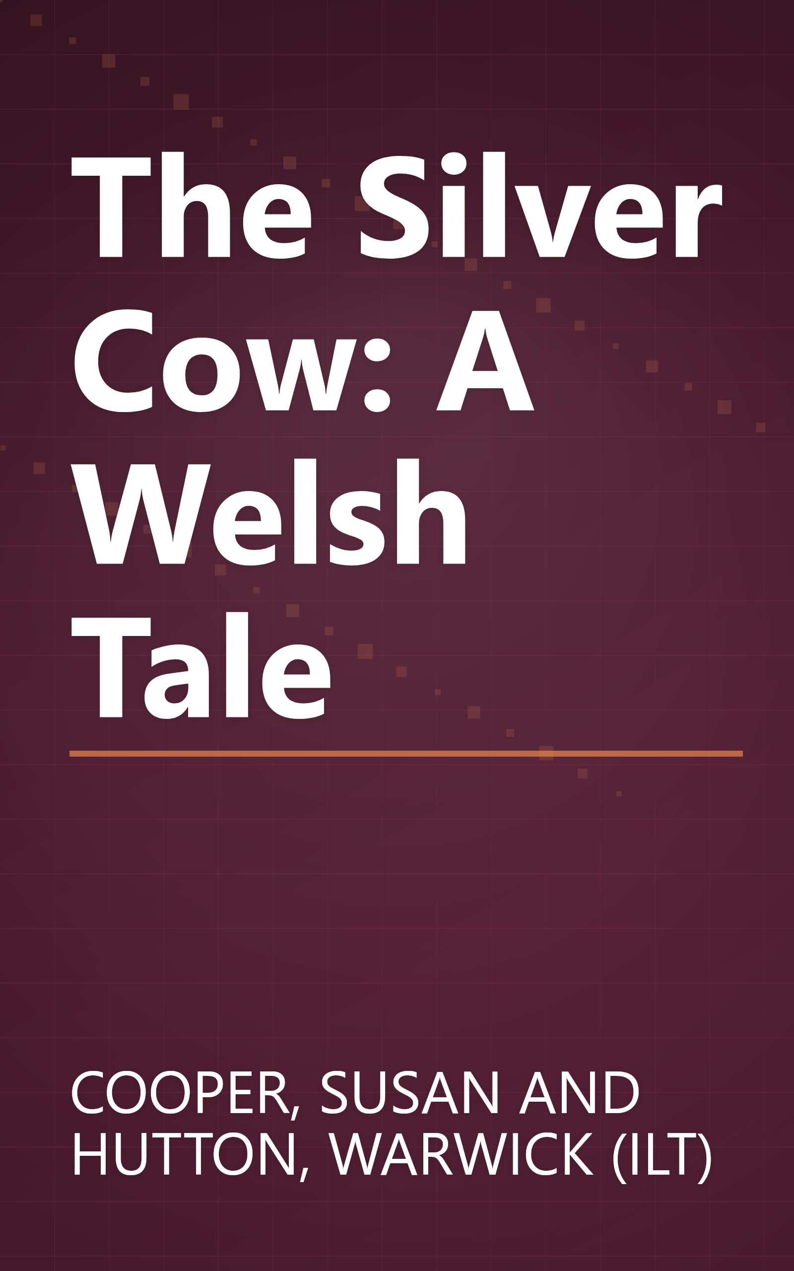 The Silver Cow: A Welsh Tale book cover