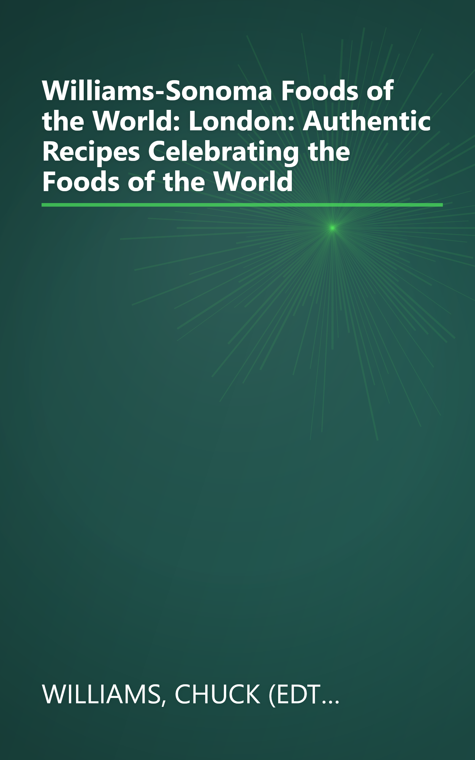 Williams-Sonoma Foods of the World: London: Authentic Recipes Celebrating the Foods of the World book cover