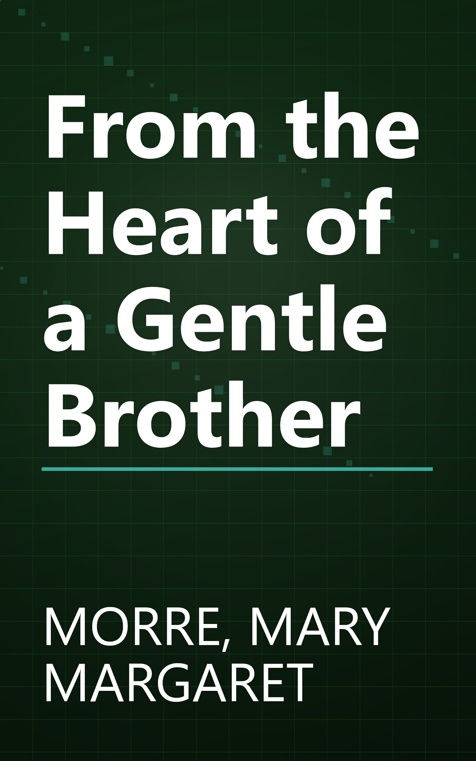From the Heart of a Gentle Brother book cover