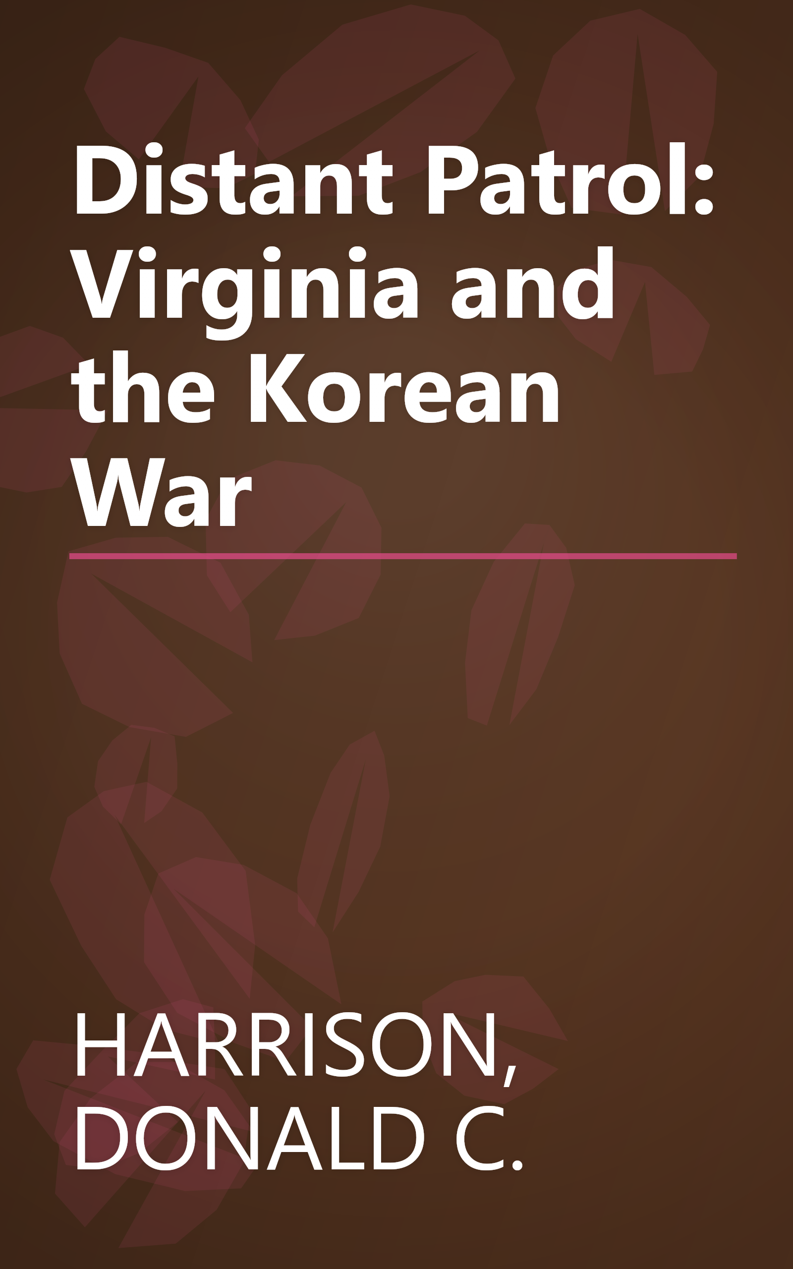 Distant Patrol: Virginia and the Korean War book cover