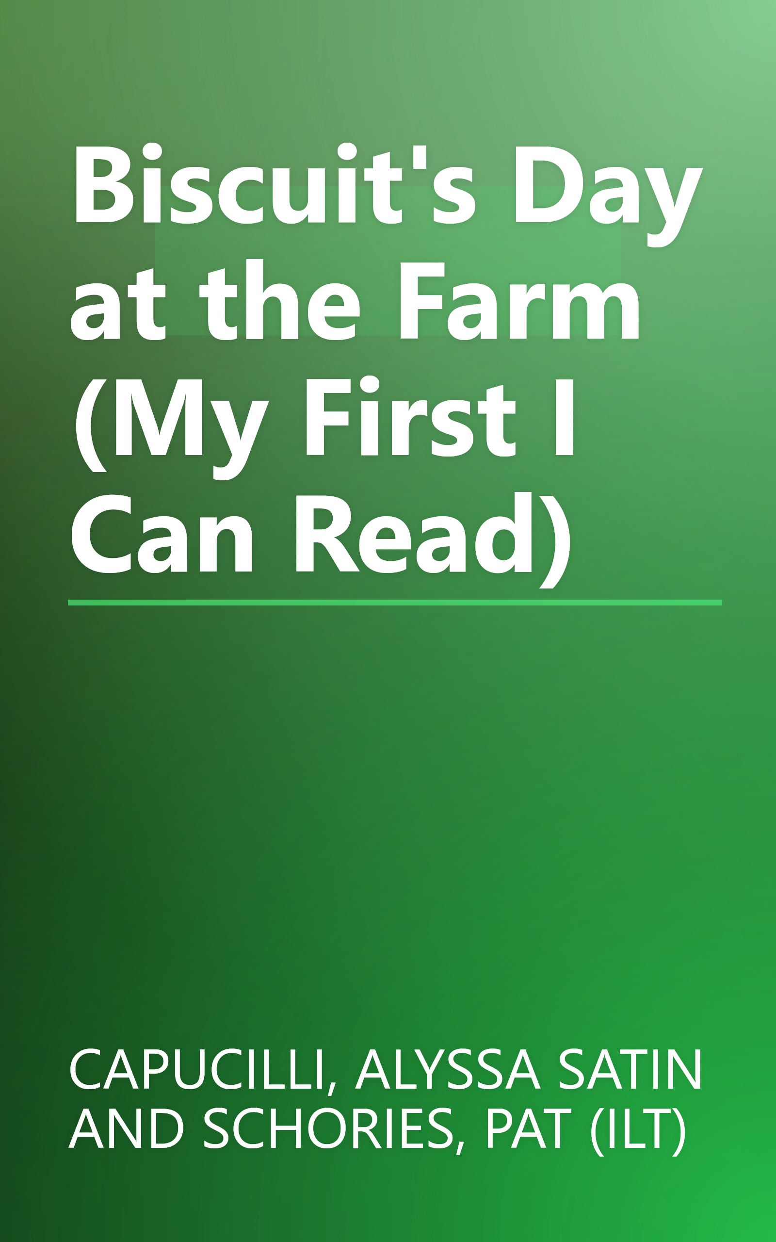 Biscuit's Day at the Farm (My First I Can Read) book cover