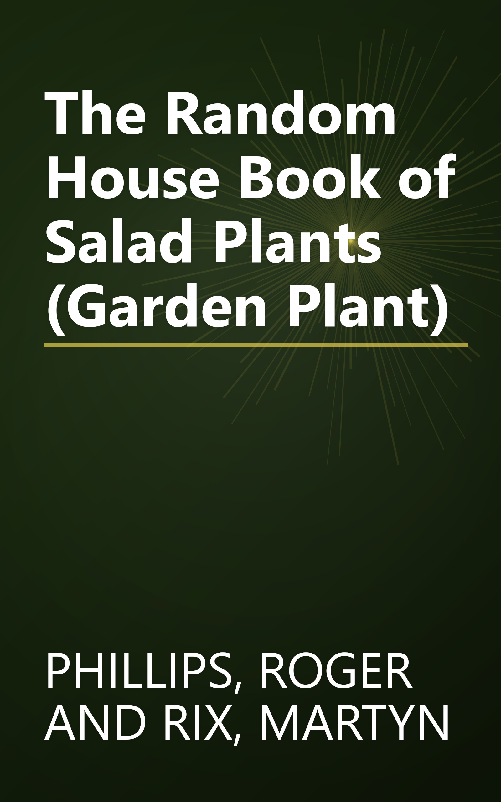 The Random House Book of Salad Plants (Garden Plant) book cover