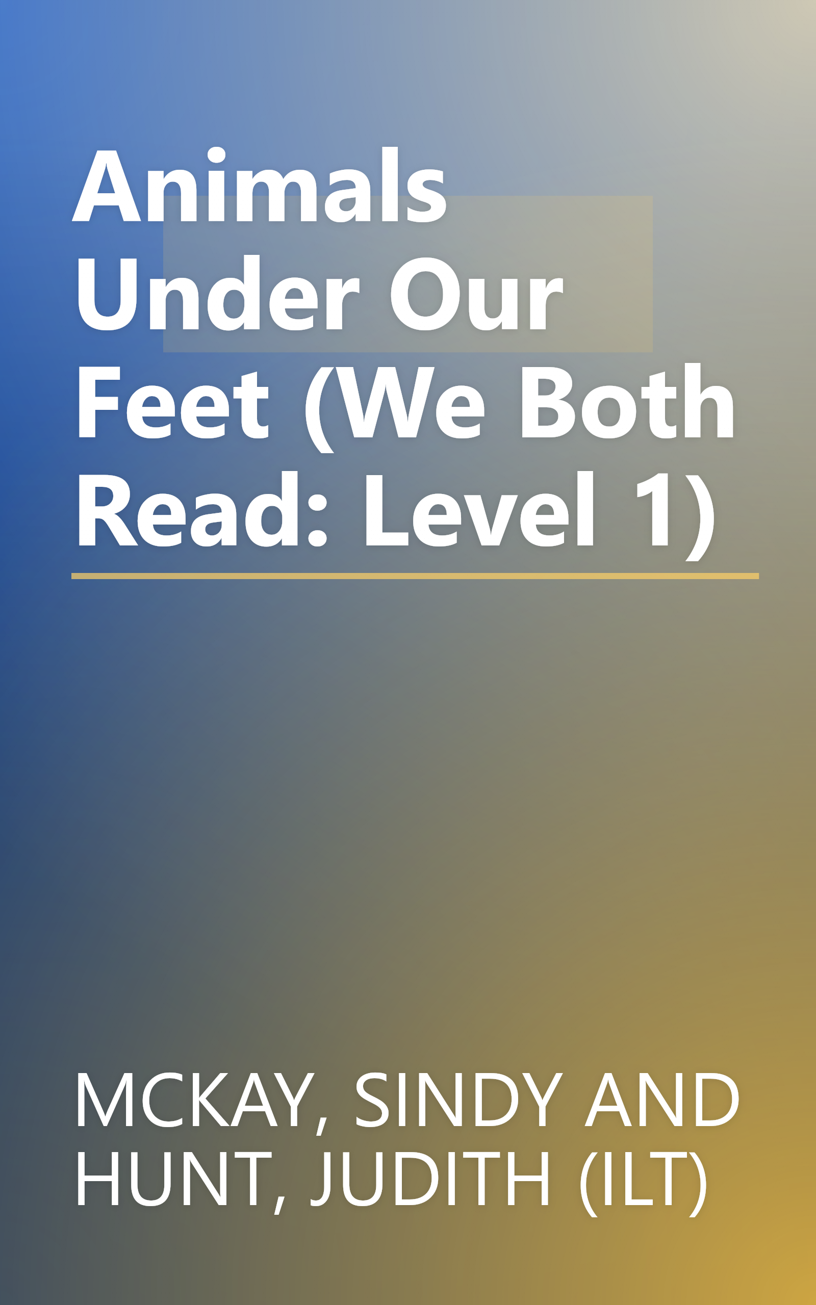 Animals Under Our Feet (We Both Read: Level 1) book cover