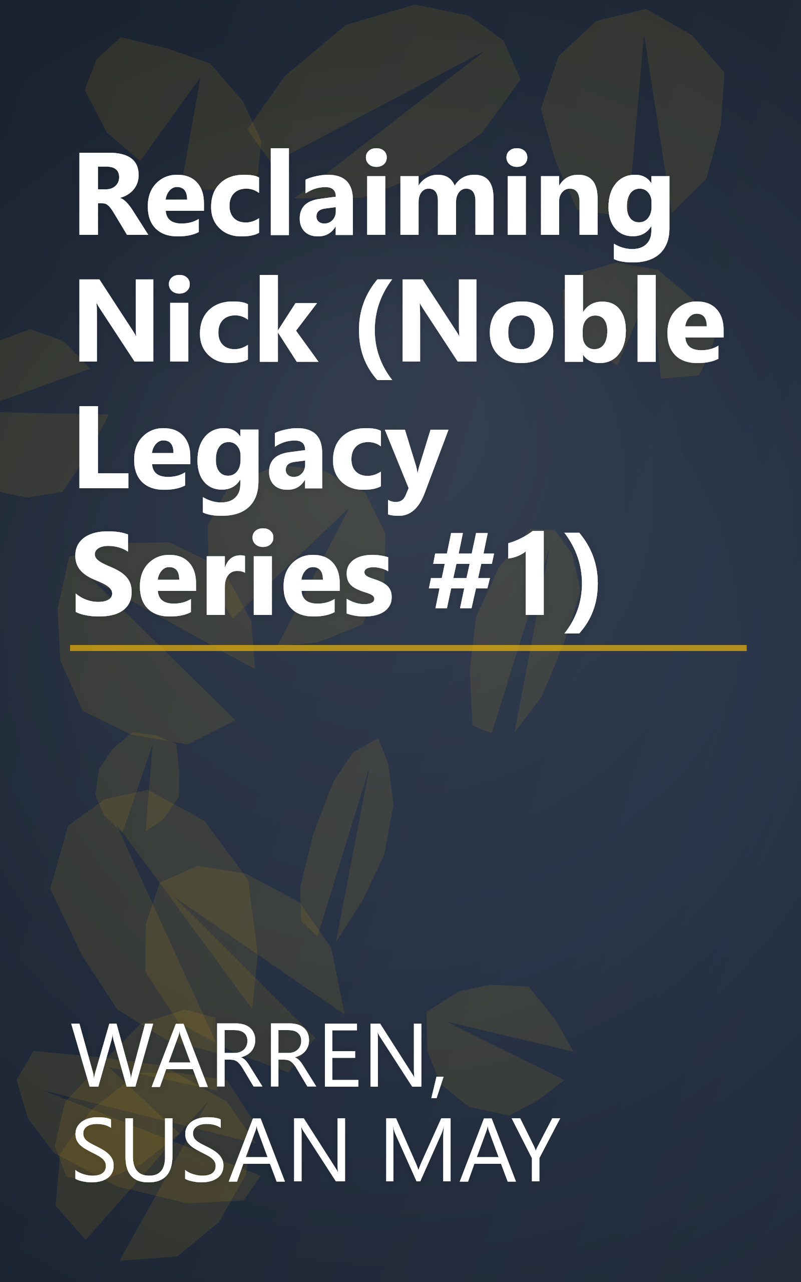 Reclaiming Nick (Noble Legacy Series #1) book cover