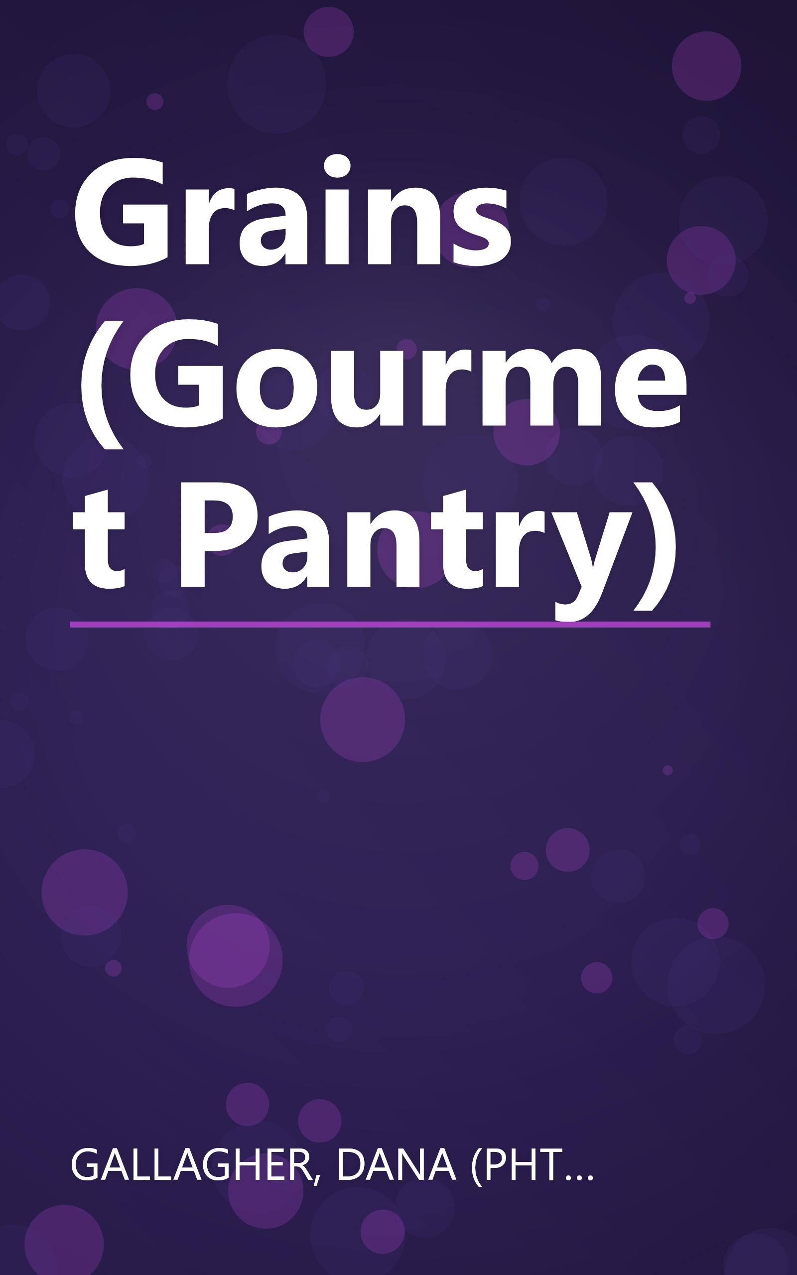 Grains (Gourmet Pantry) book cover