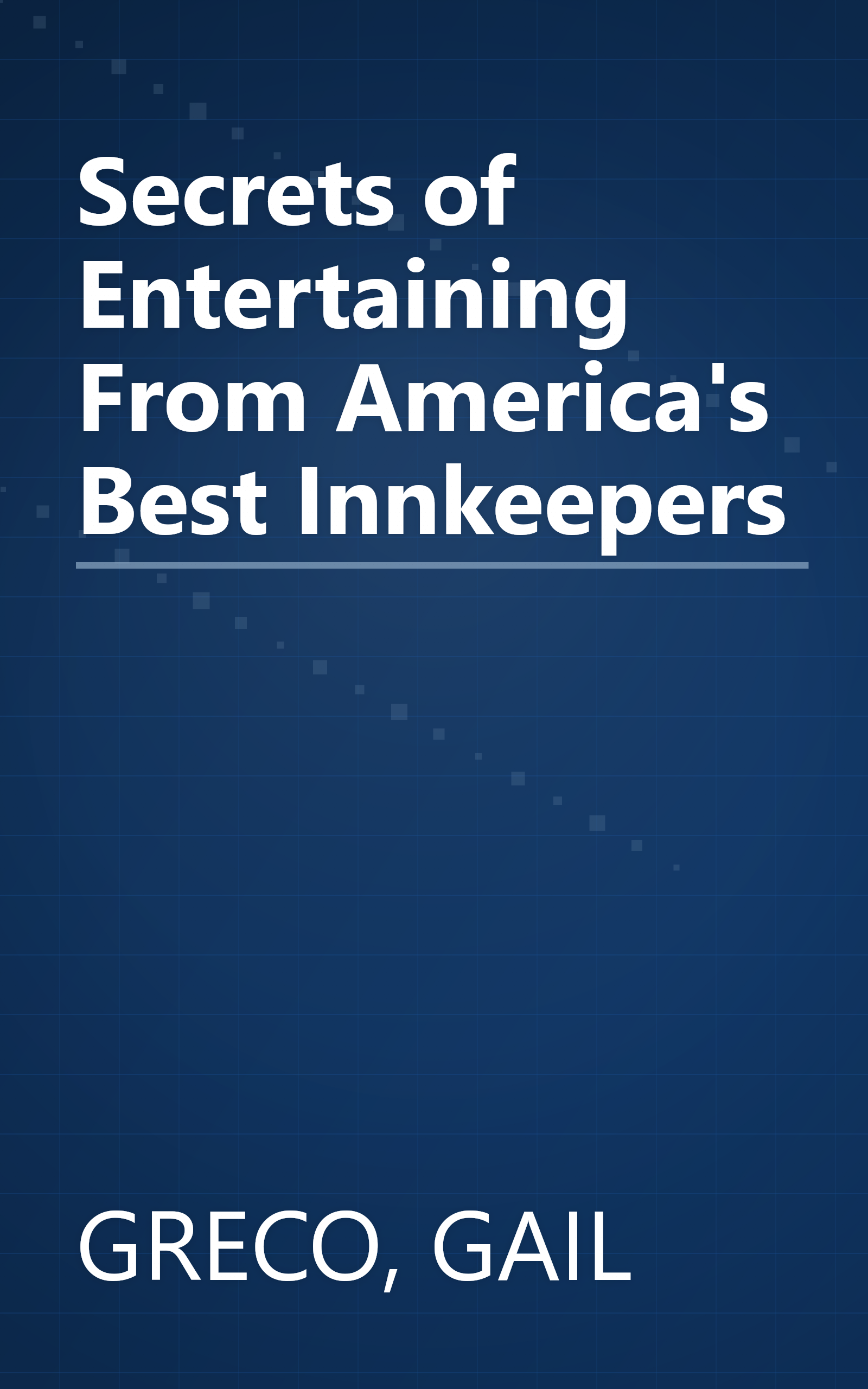 Secrets of Entertaining From America's Best Innkeepers book cover