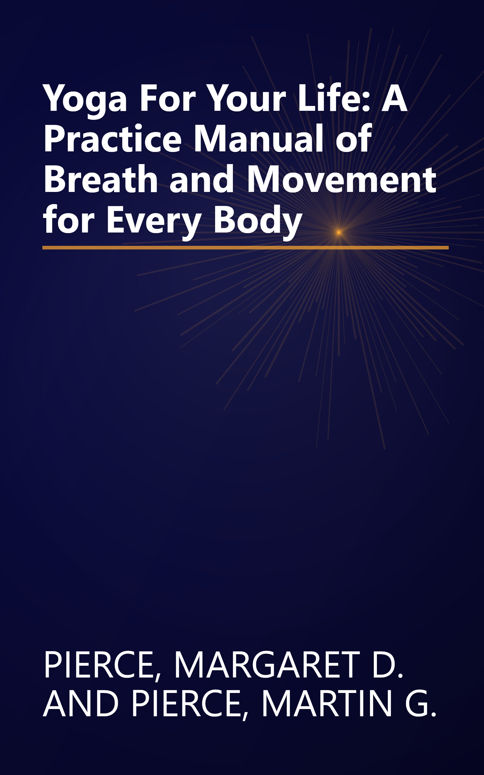 Yoga For Your Life: A Practice Manual of Breath and Movement for Every Body book cover
