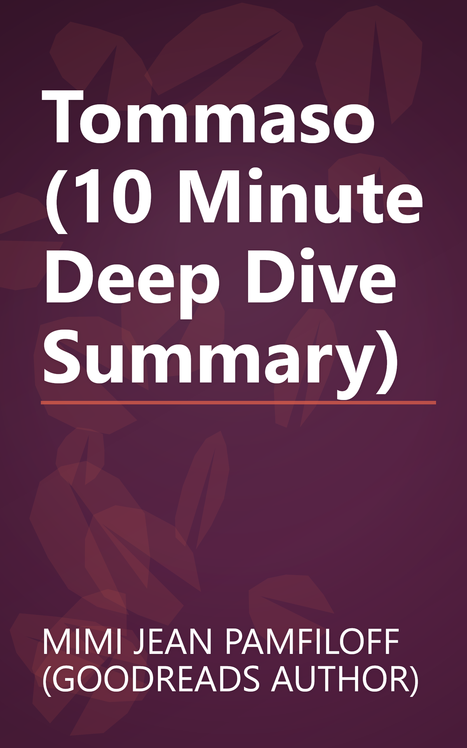 Tommaso (10 Minute   Deep Dive Summary) book cover