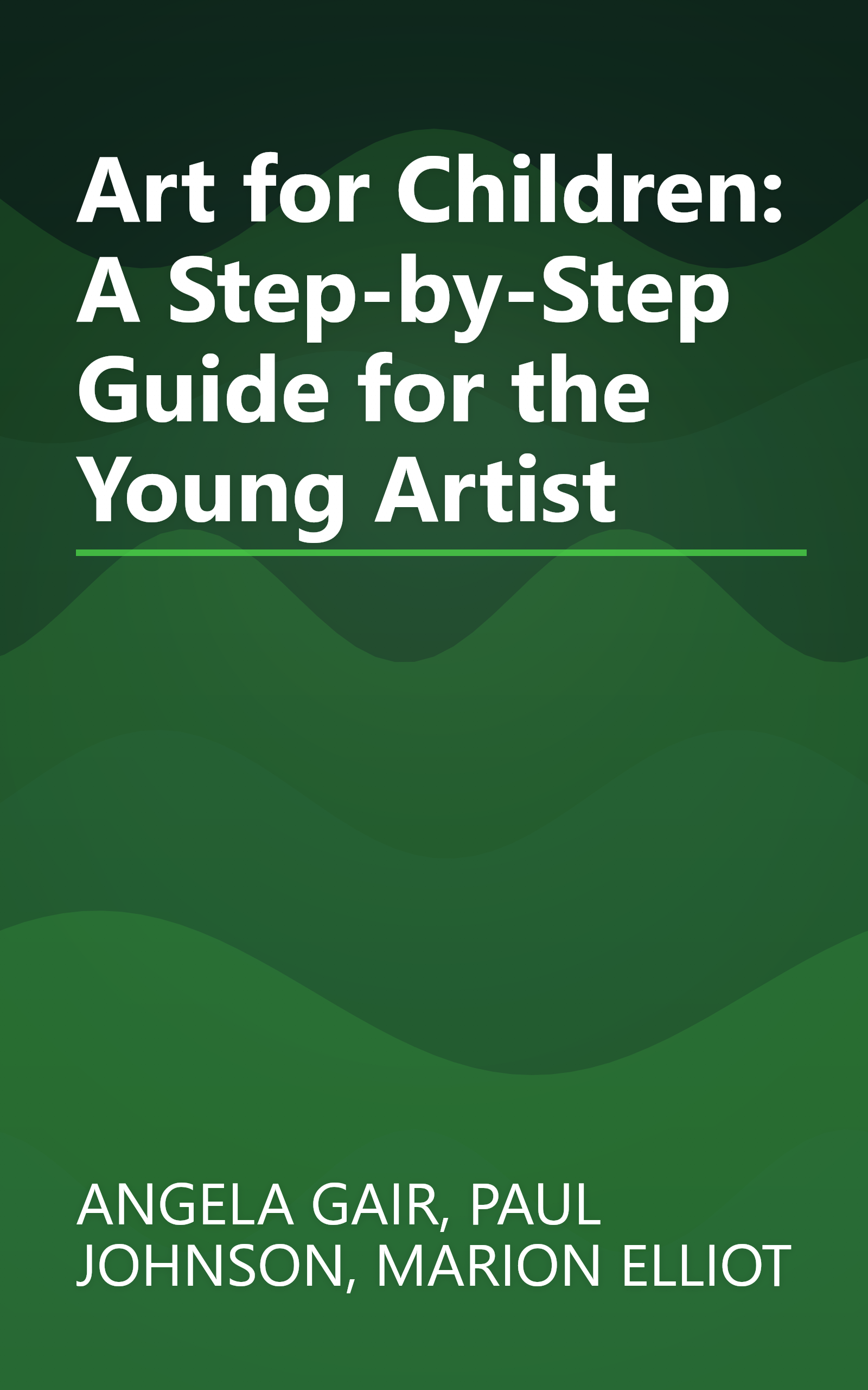 Art for Children: A Step-by-Step Guide for the Young Artist book cover